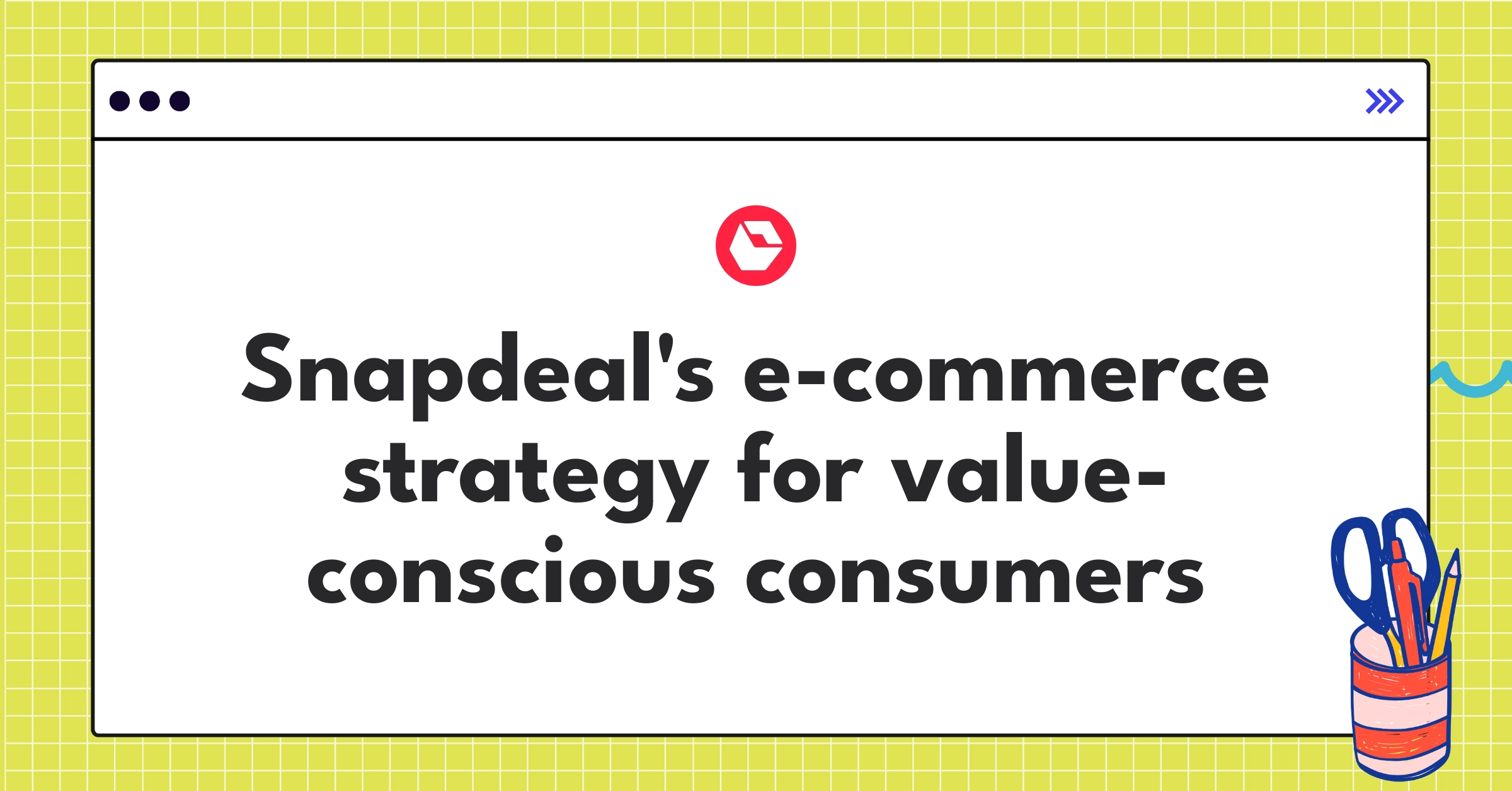 Snapdeal E-commerce Teardown Analysis | Strategy & UX - NextSprints