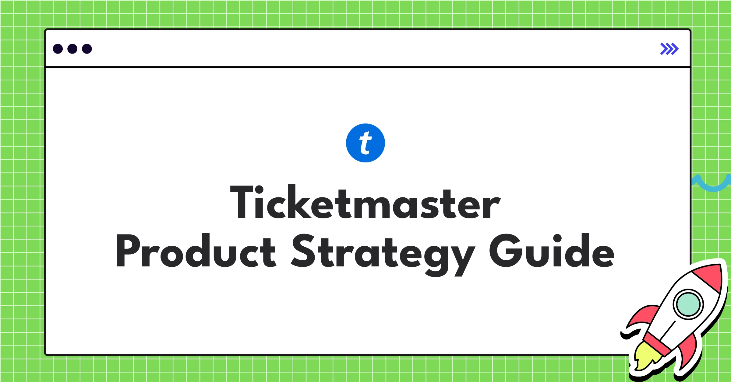 Ticketmaster Product Strategy Guide | Strategic Roadmap - NextSprints