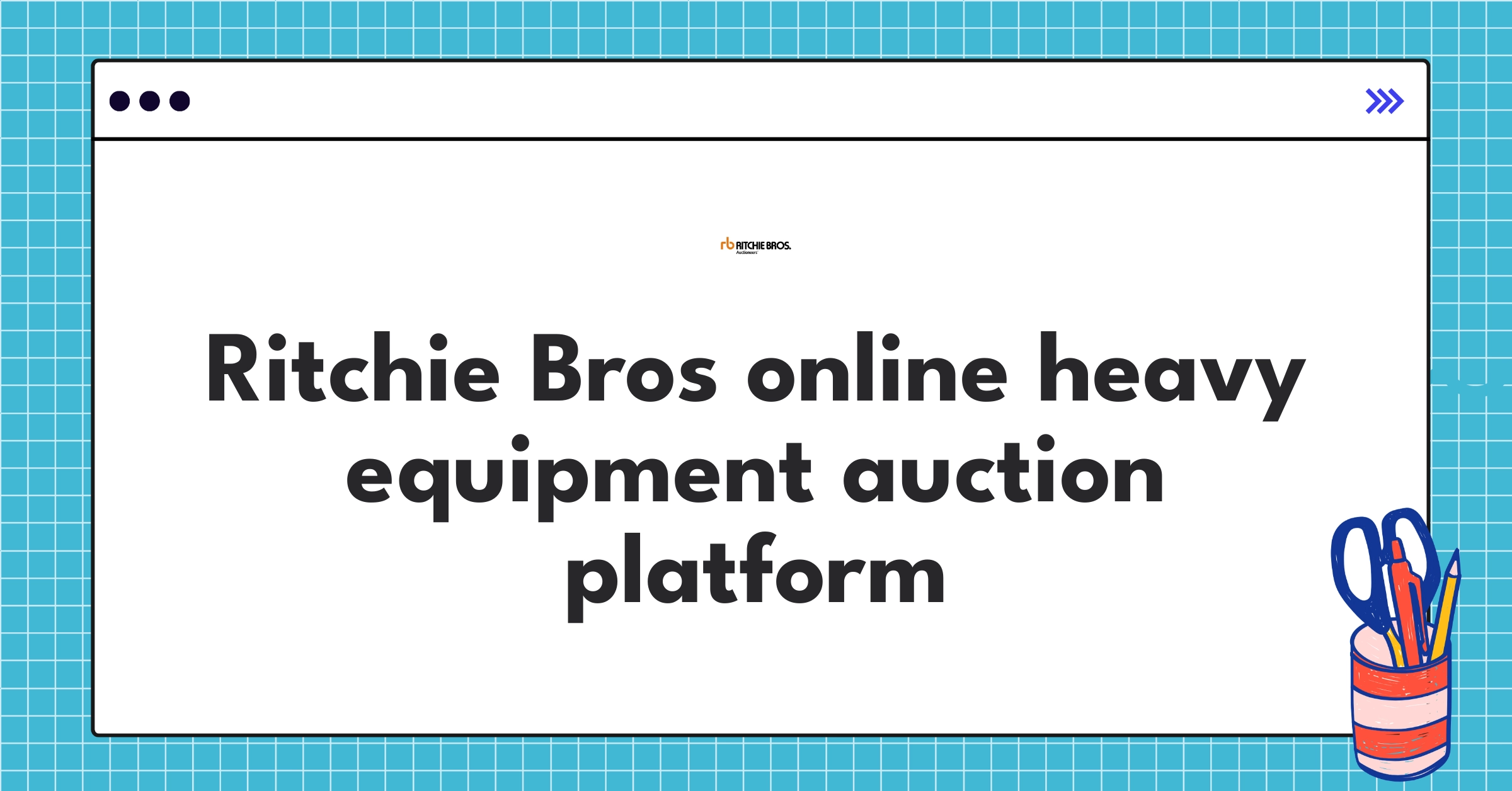 Ritchie Bros Marketplace Teardown | Strategy & UX Analysis - NextSprints