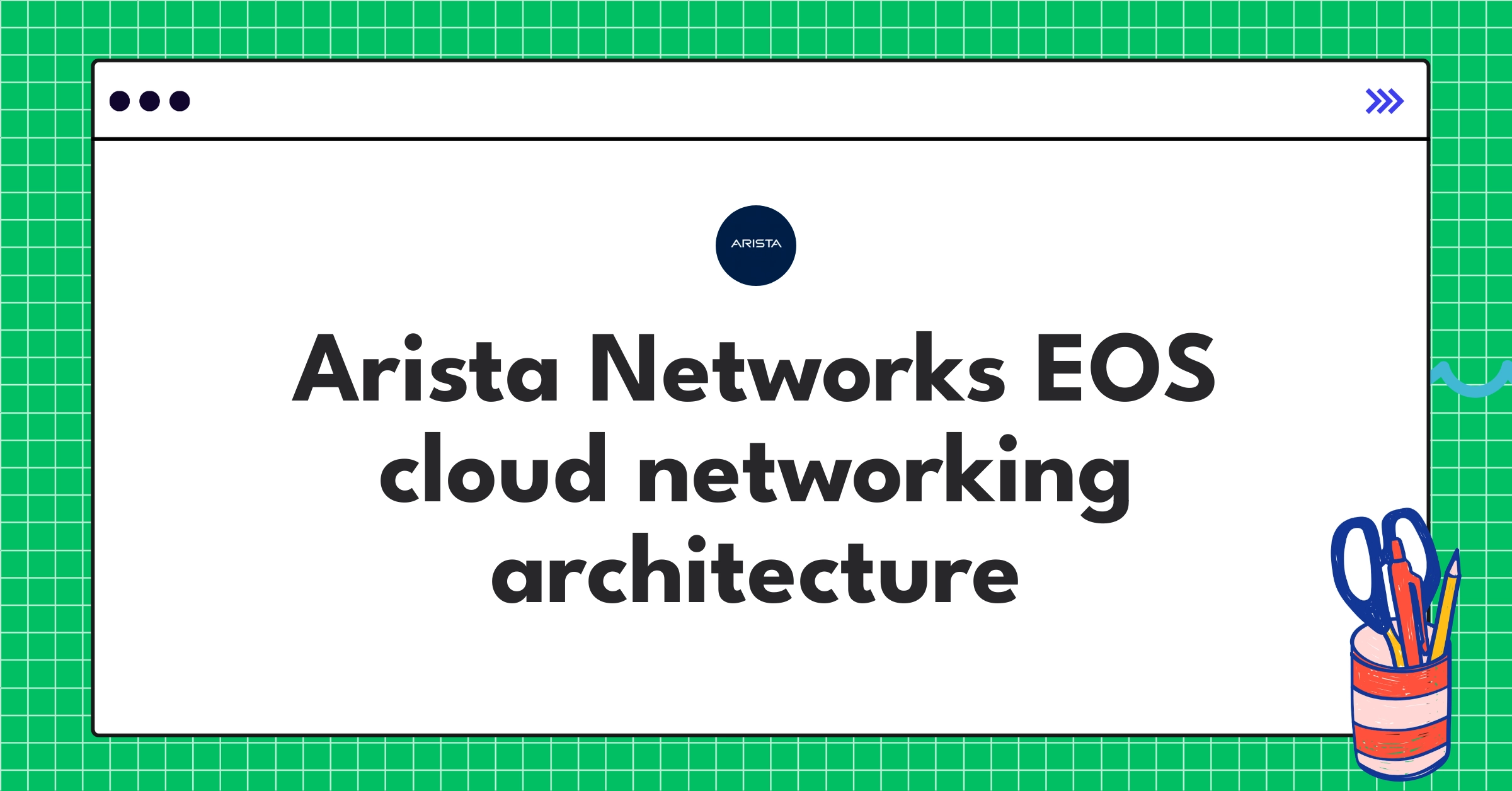 Arista Networks EOS Teardown | Cloud Networking Analysis - NextSprints