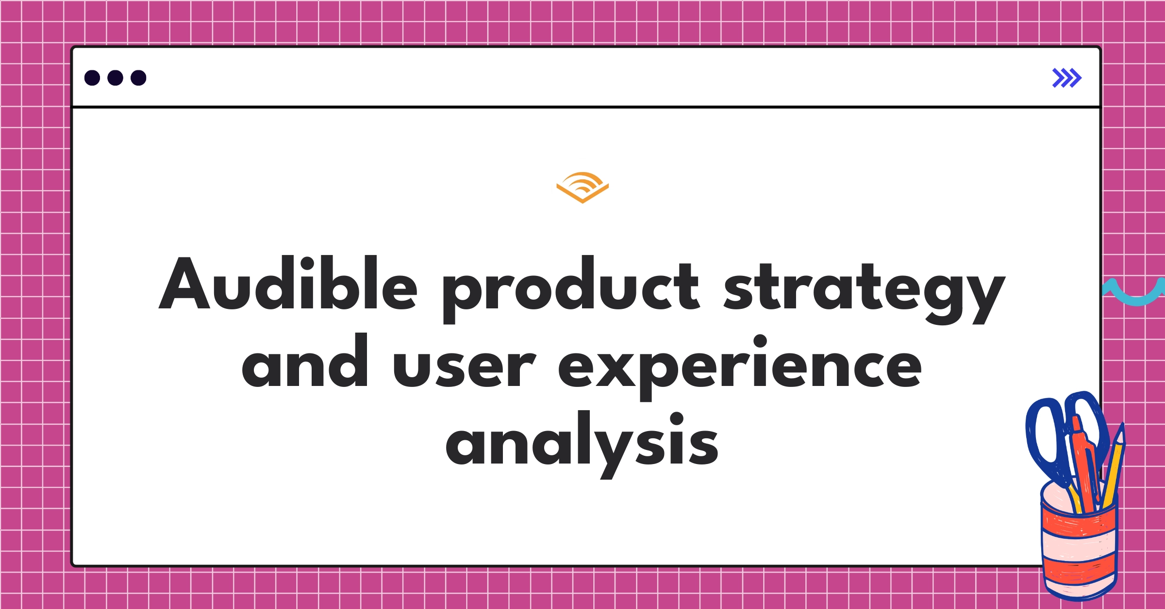 Audible Product Teardown Analysis | Strategy & UX Insights - NextSprints