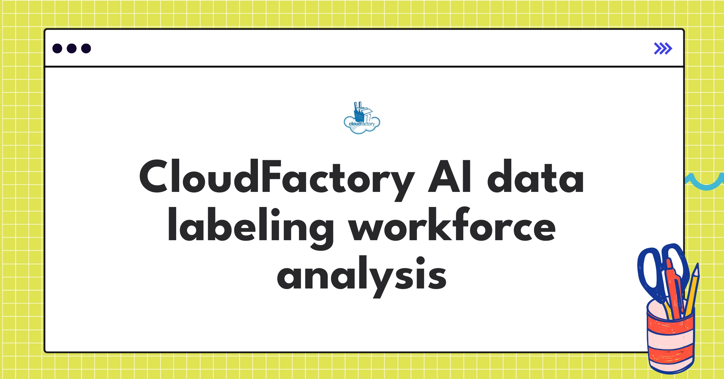CloudFactory AI Data Labeling Teardown | Strategy Analysis - NextSprints
