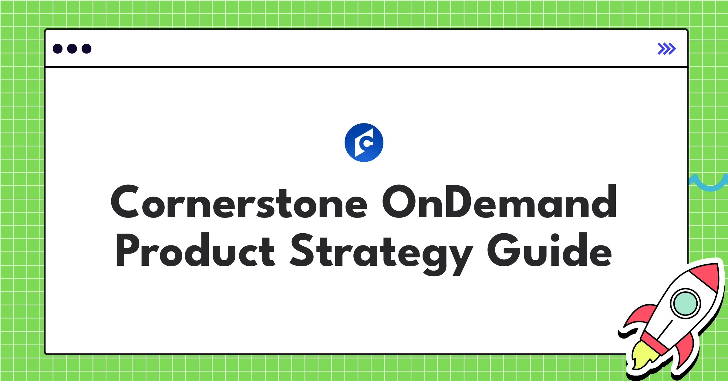 Cornerstone OnDemand Product Strategy Guide | Strategic Roadmap - NextSprints