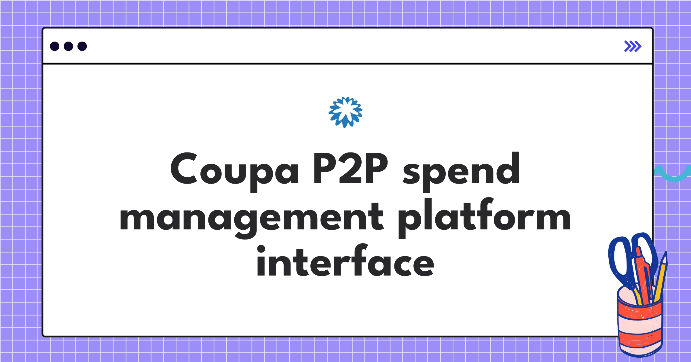 Coupa P2P Teardown Analysis | Spend Management Strategy - NextSprints