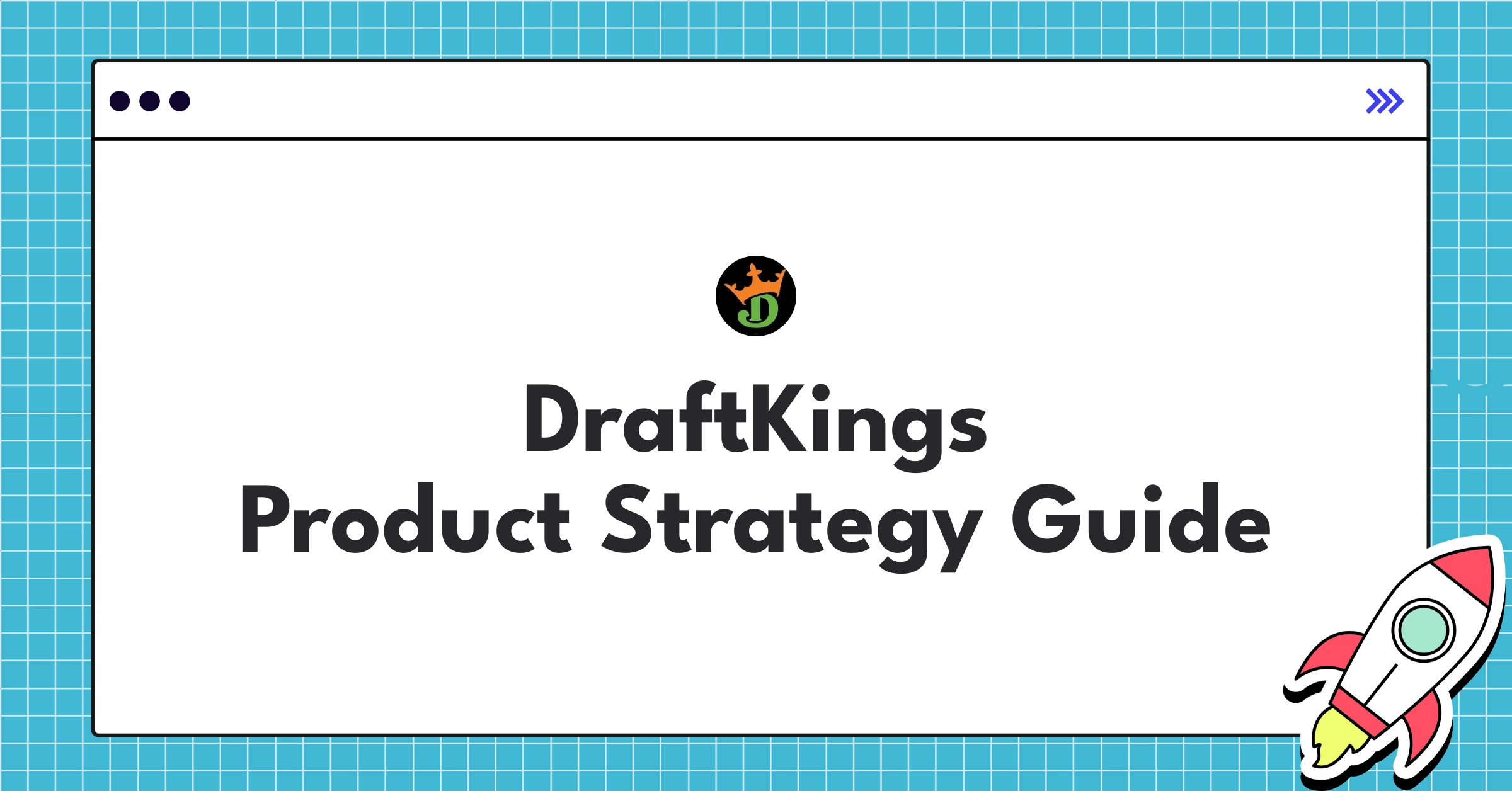 DraftKings Product Strategy Guide | Strategic Roadmap - NextSprints