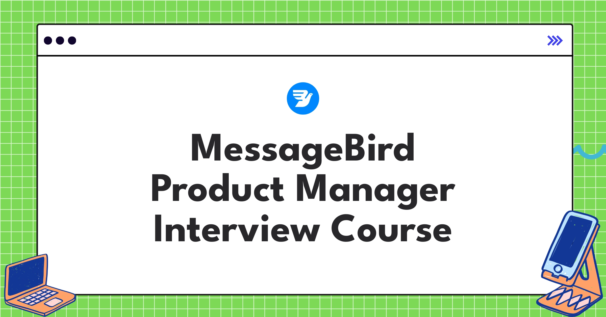 MessageBird Product Manager Interview Preparation: Practice Questions ...