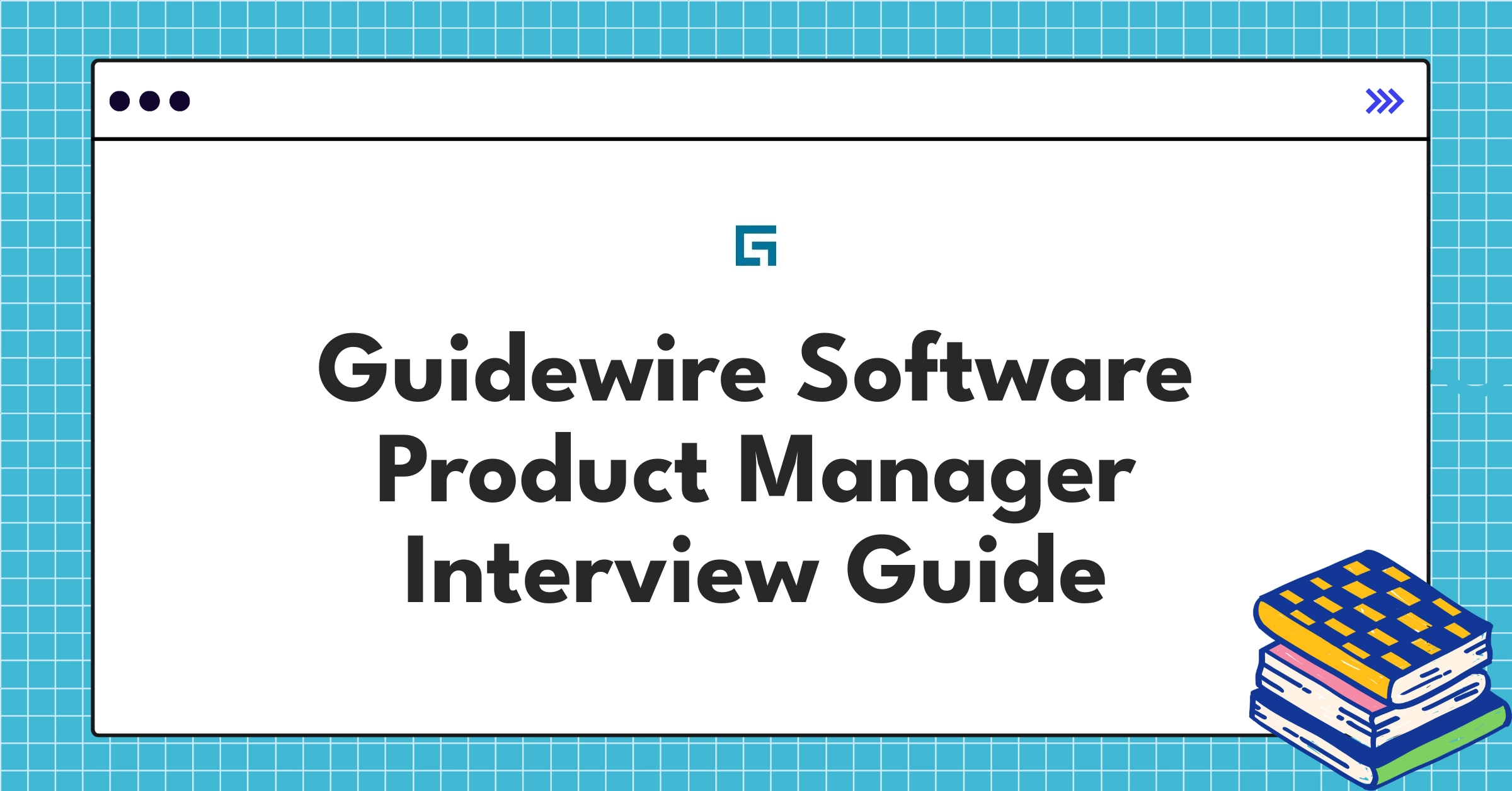 Guidewire Software PM Interview Guide | Insurance Tech Insights - NextSprints