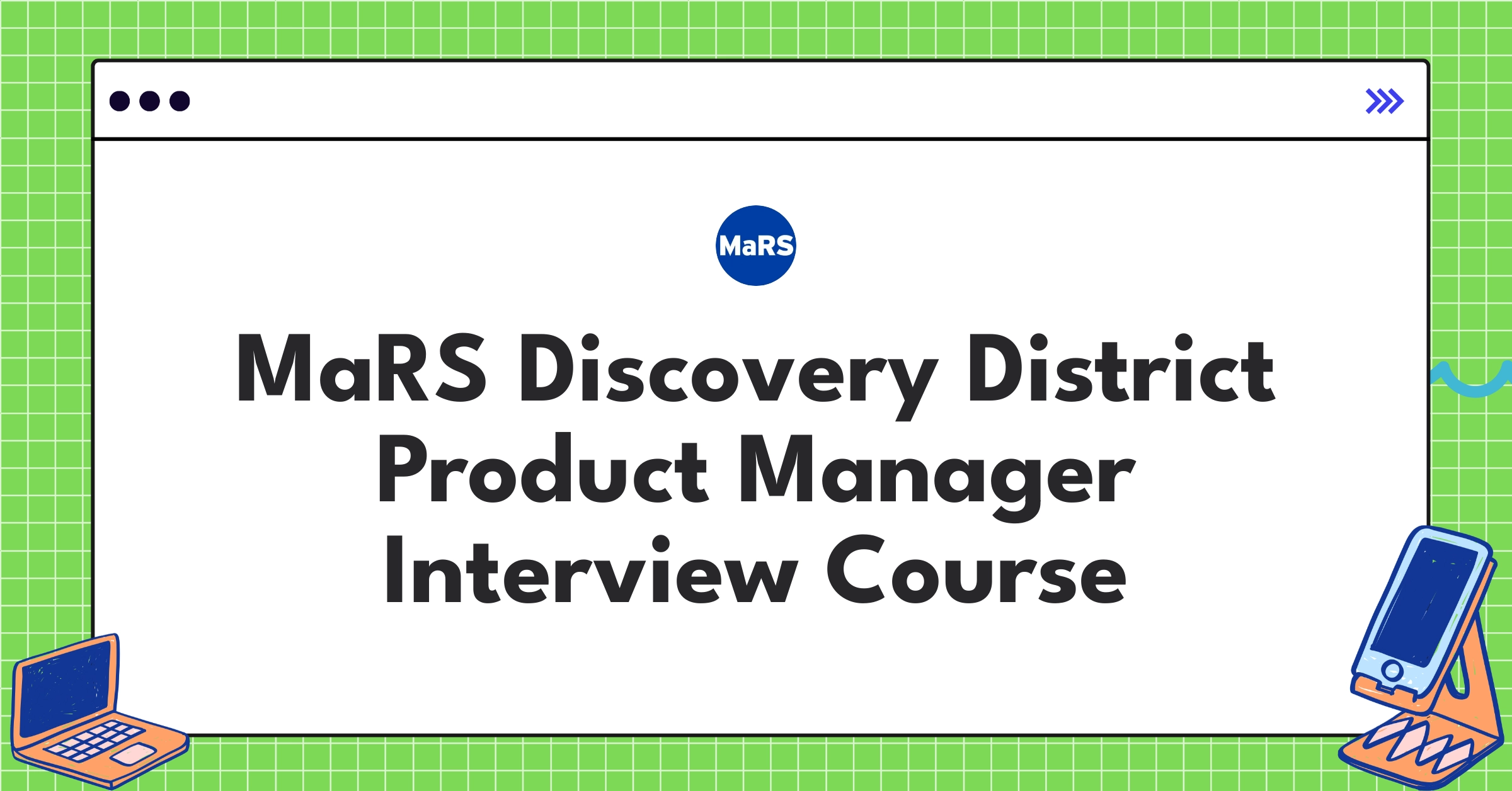 MaRS Discovery District Product Manager Interview Preparation: Practice ...