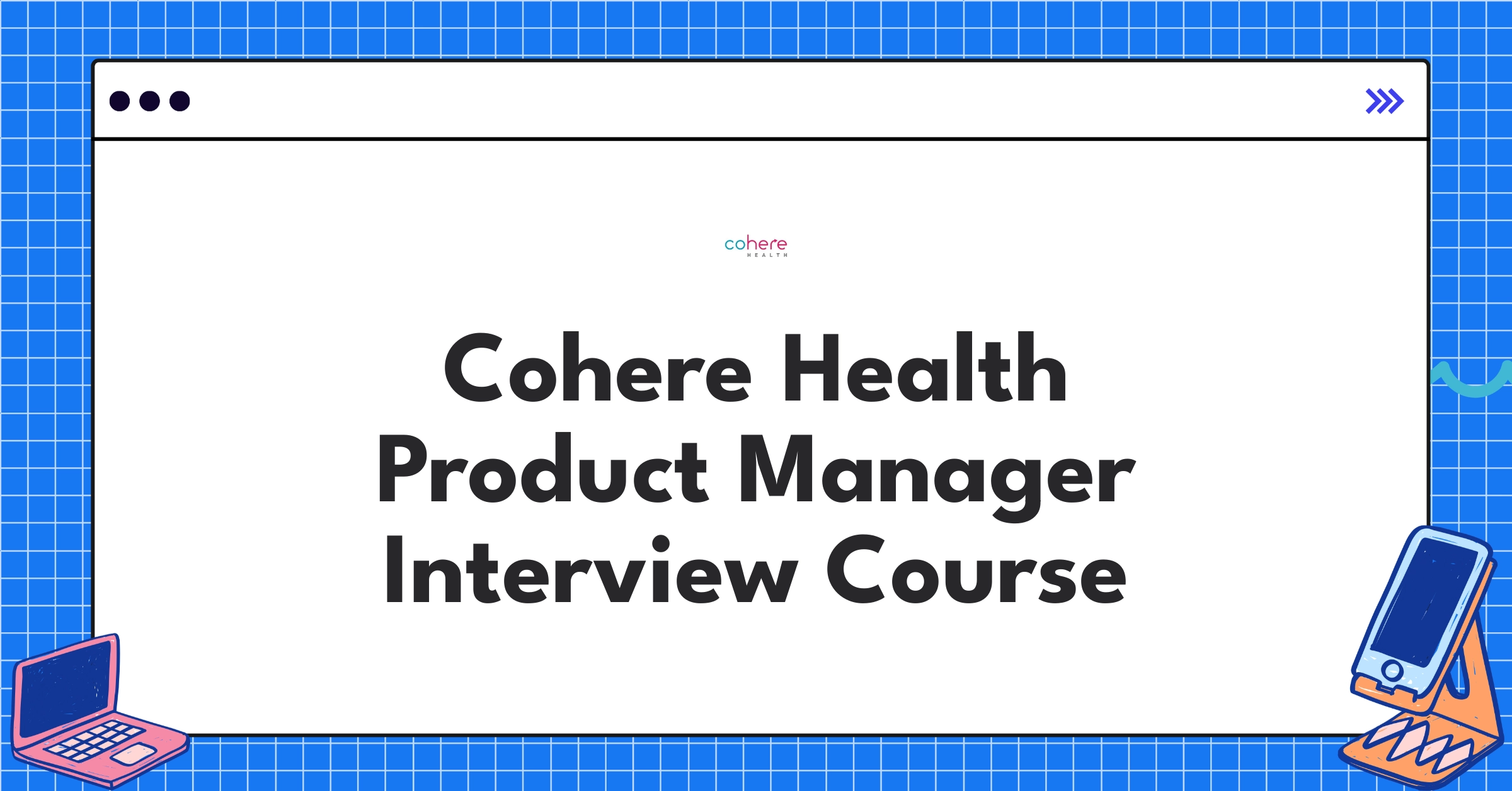 Cohere Health Product Strategy Guide | Strategic Roadmap - NextSprints
