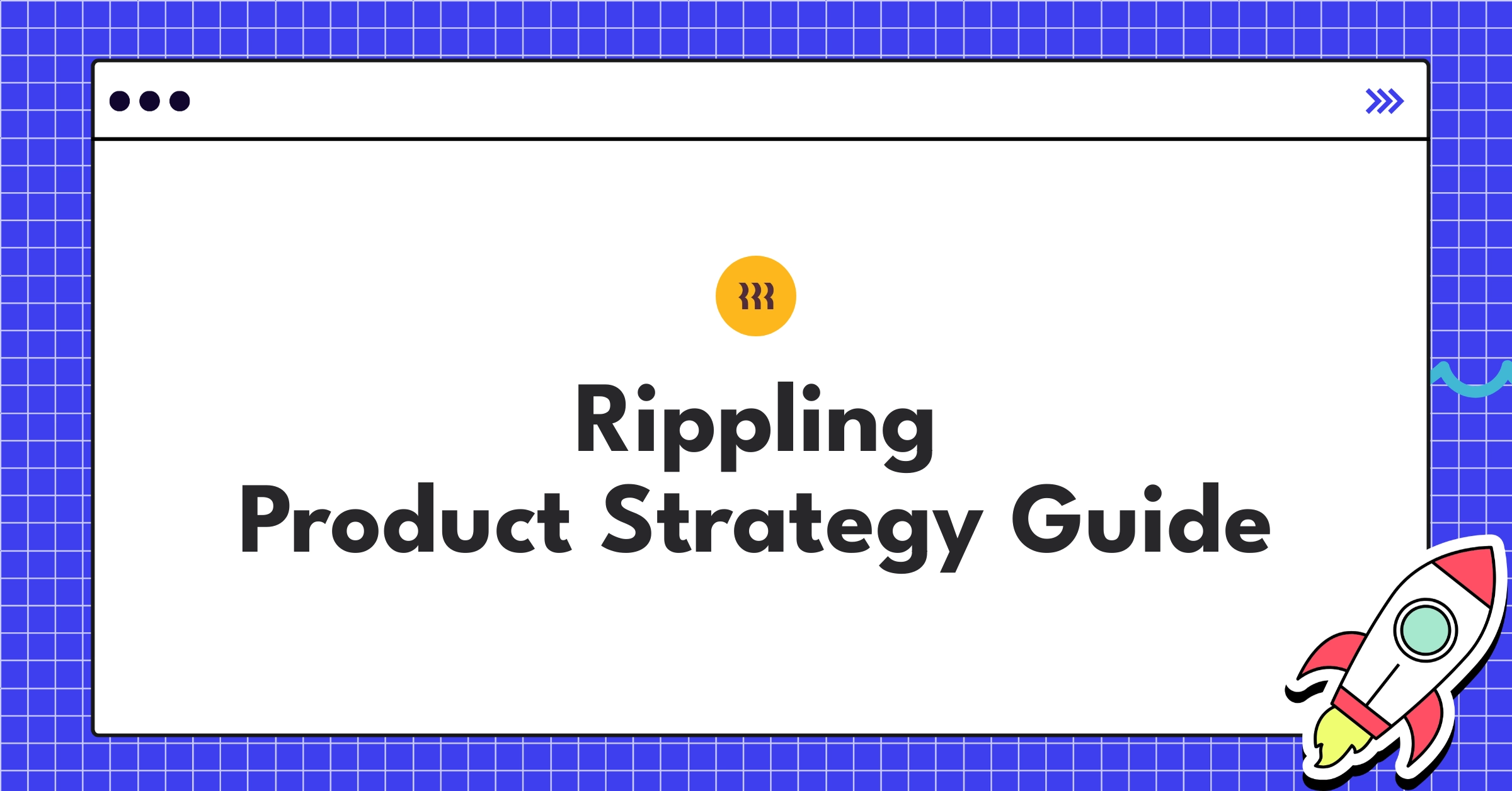 Rippling Product Strategy Guide | Strategic Roadmap - NextSprints