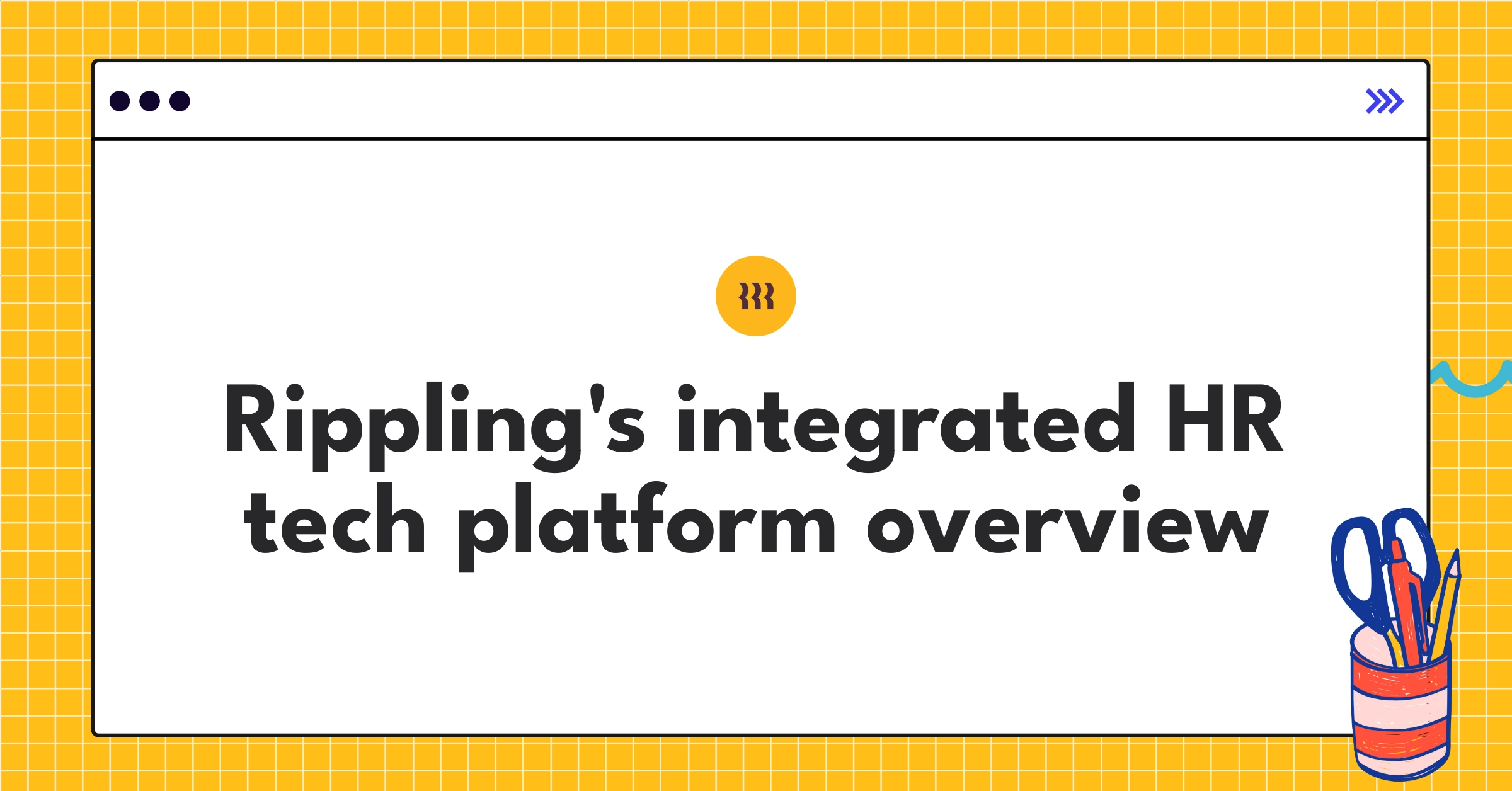 Rippling Product Teardown Analysis | Strategy & UX Insights - NextSprints