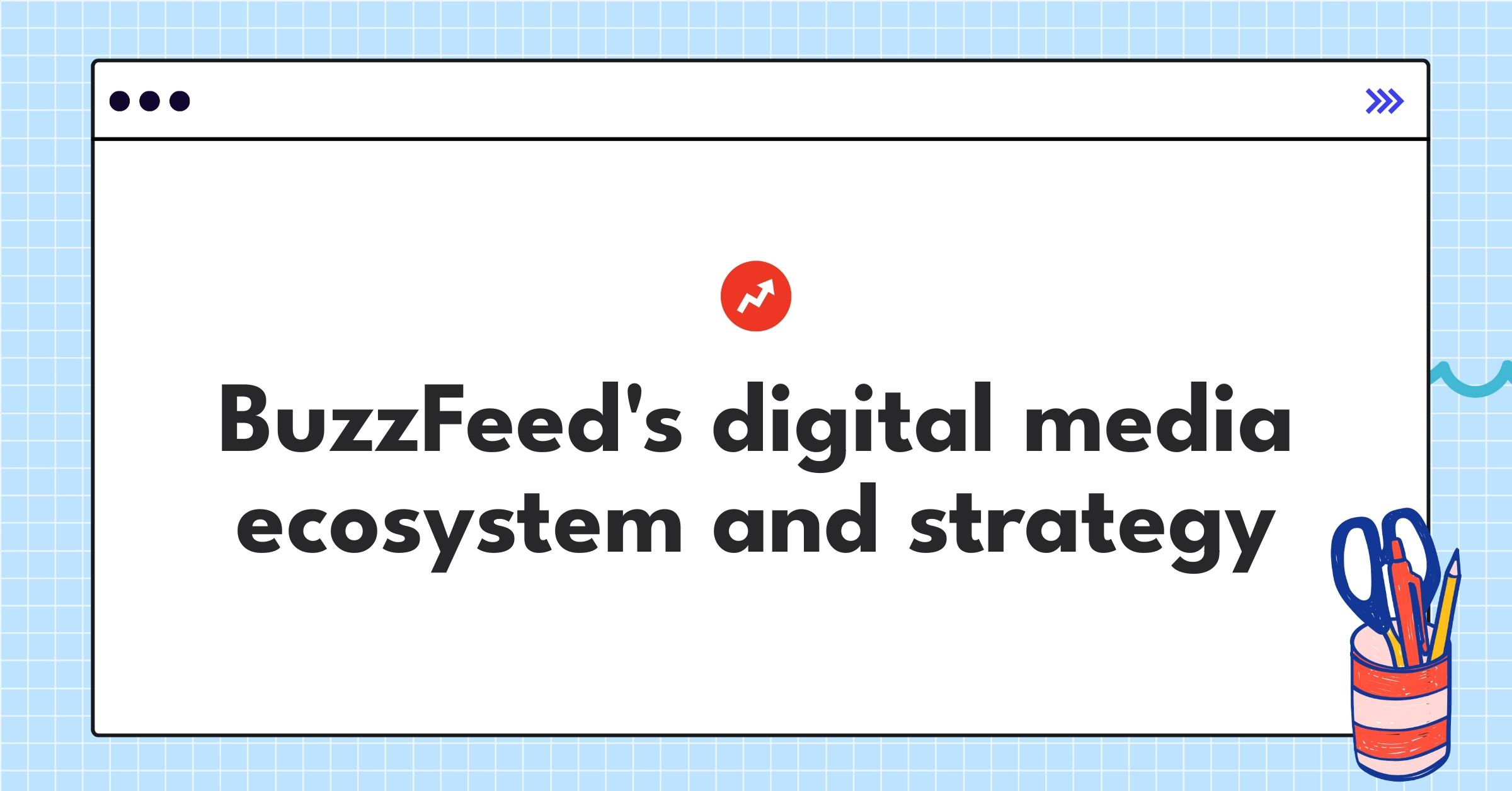 BuzzFeed Product Teardown Analysis | Strategy & UX Analysis - NextSprints