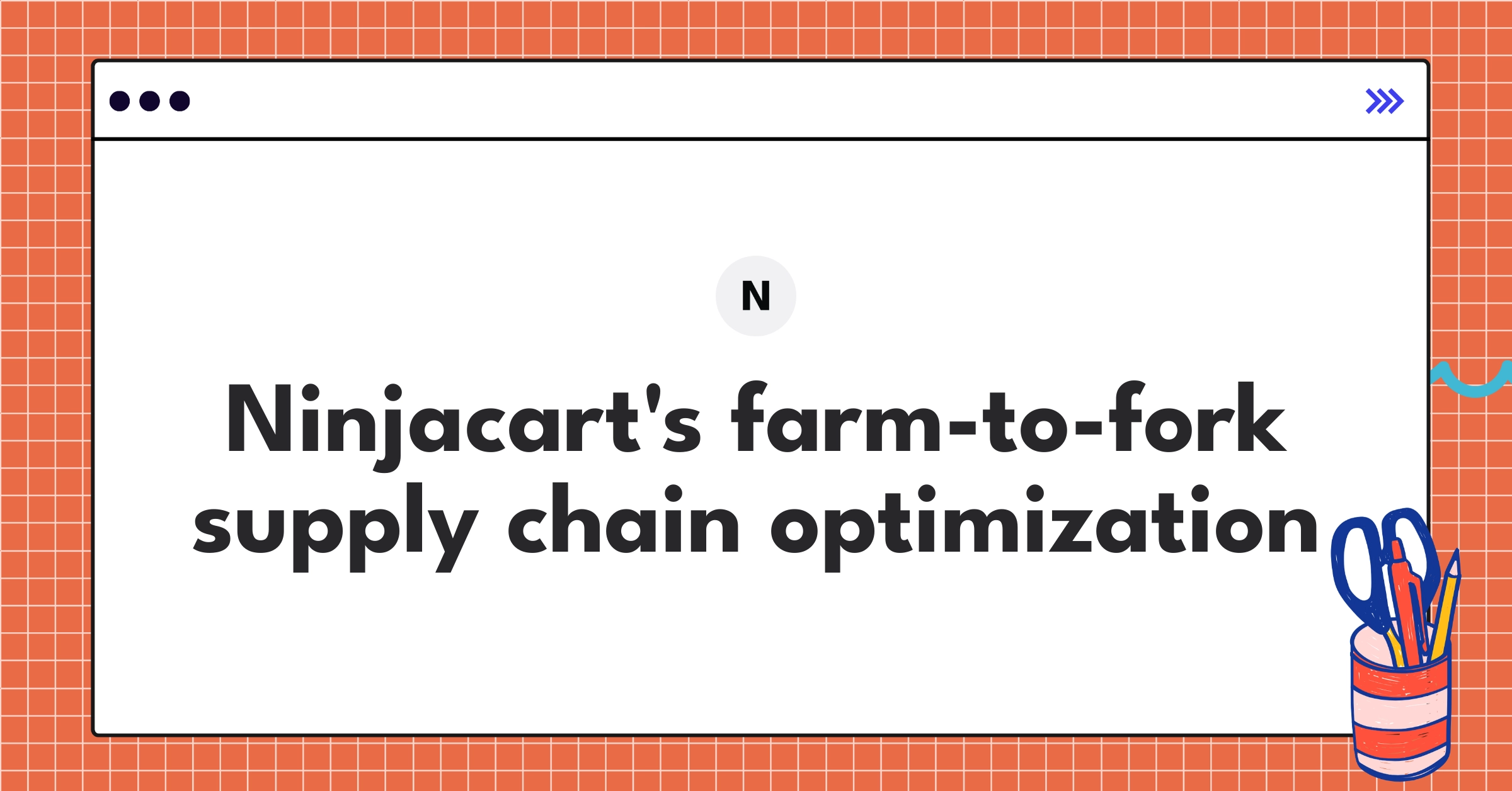 Ninjacart Agritech Teardown Analysis | Supply Chain Strategy - NextSprints