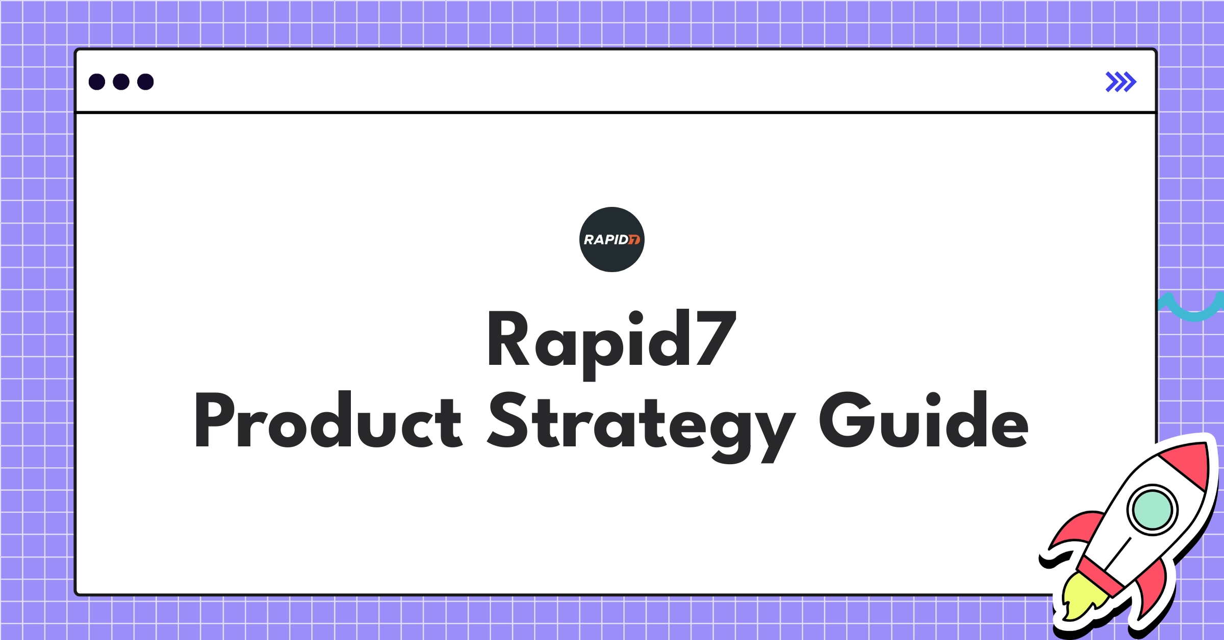 Rapid7 Product Strategy Guide | Cybersecurity Roadmap - NextSprints