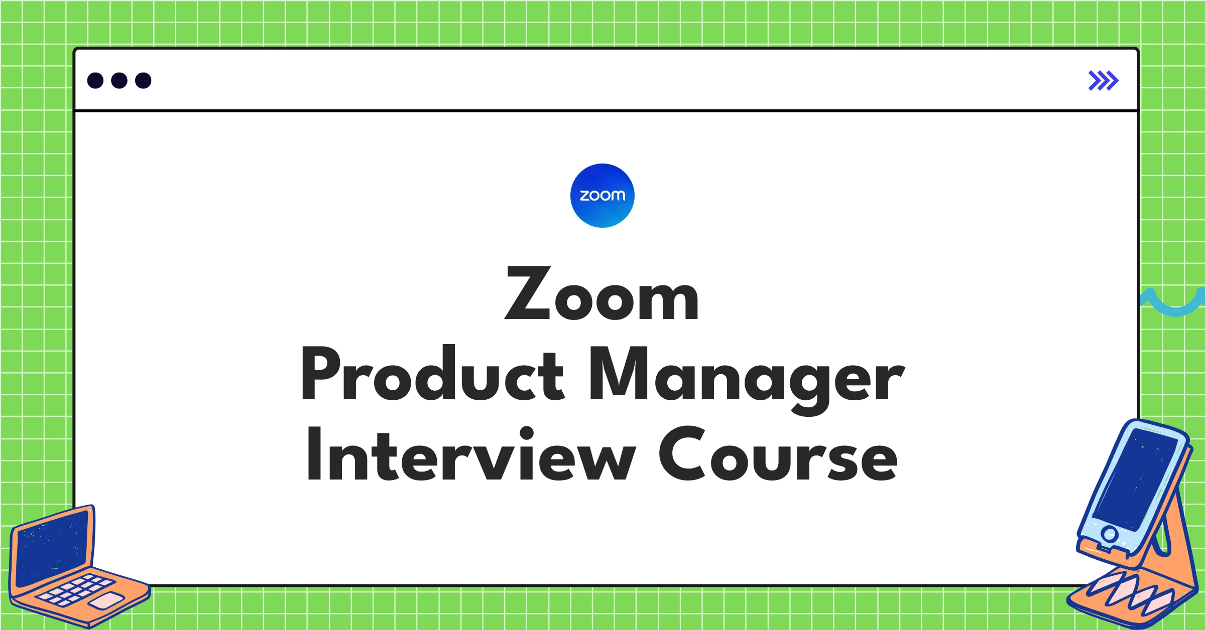 Zoom Product Manager Interview Preparation: Practice Questions, Case ...