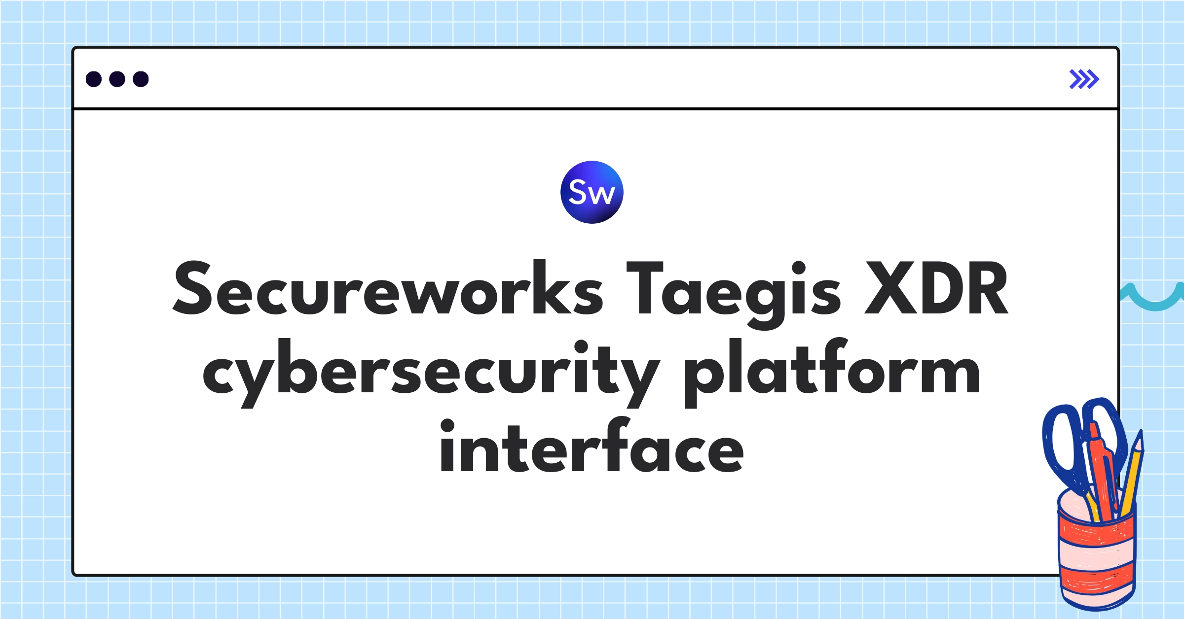 Secureworks Taegis XDR Teardown | AI-Driven Cybersecurity - NextSprints