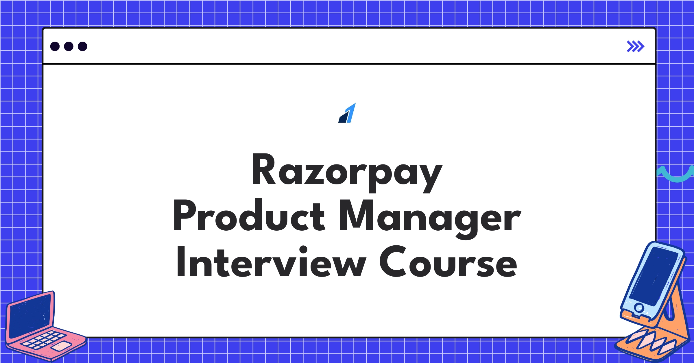 Razorpay Product Manager Interview Preparation: Practice Questions ...