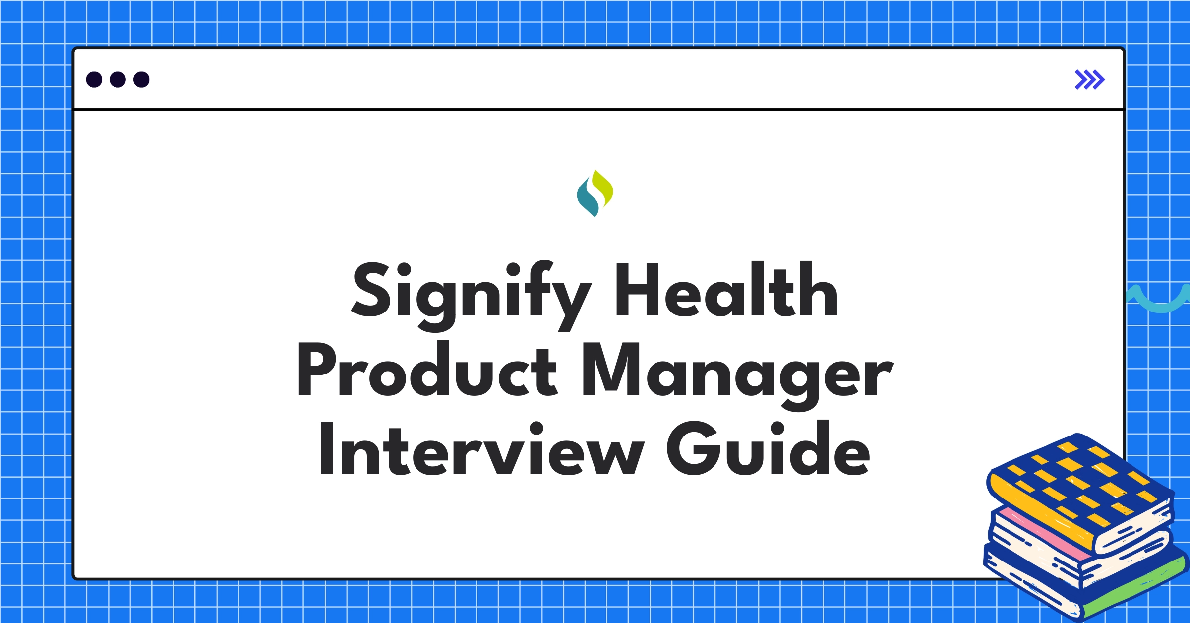 Signify Health PM Interview Guide | Healthcare Innovation - NextSprints
