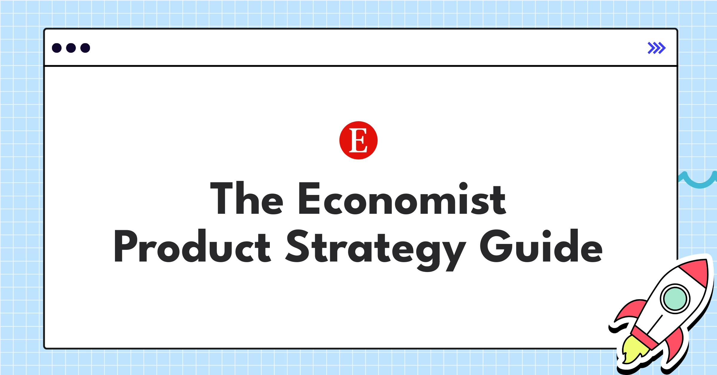 The Economist Product Strategy Guide | Strategic Roadmap - NextSprints
