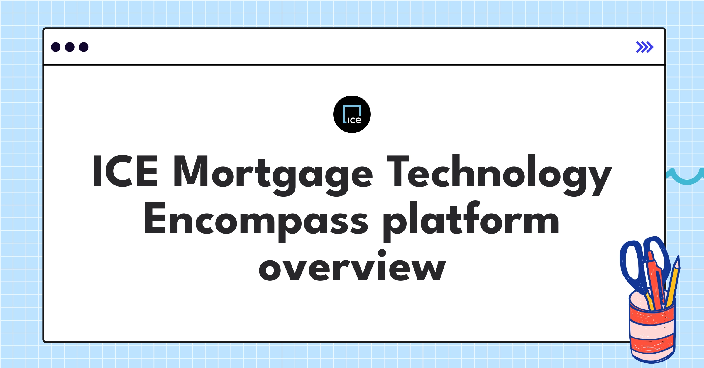 ICE Mortgage Technology Encompass Teardown | Strategy Analysis ...