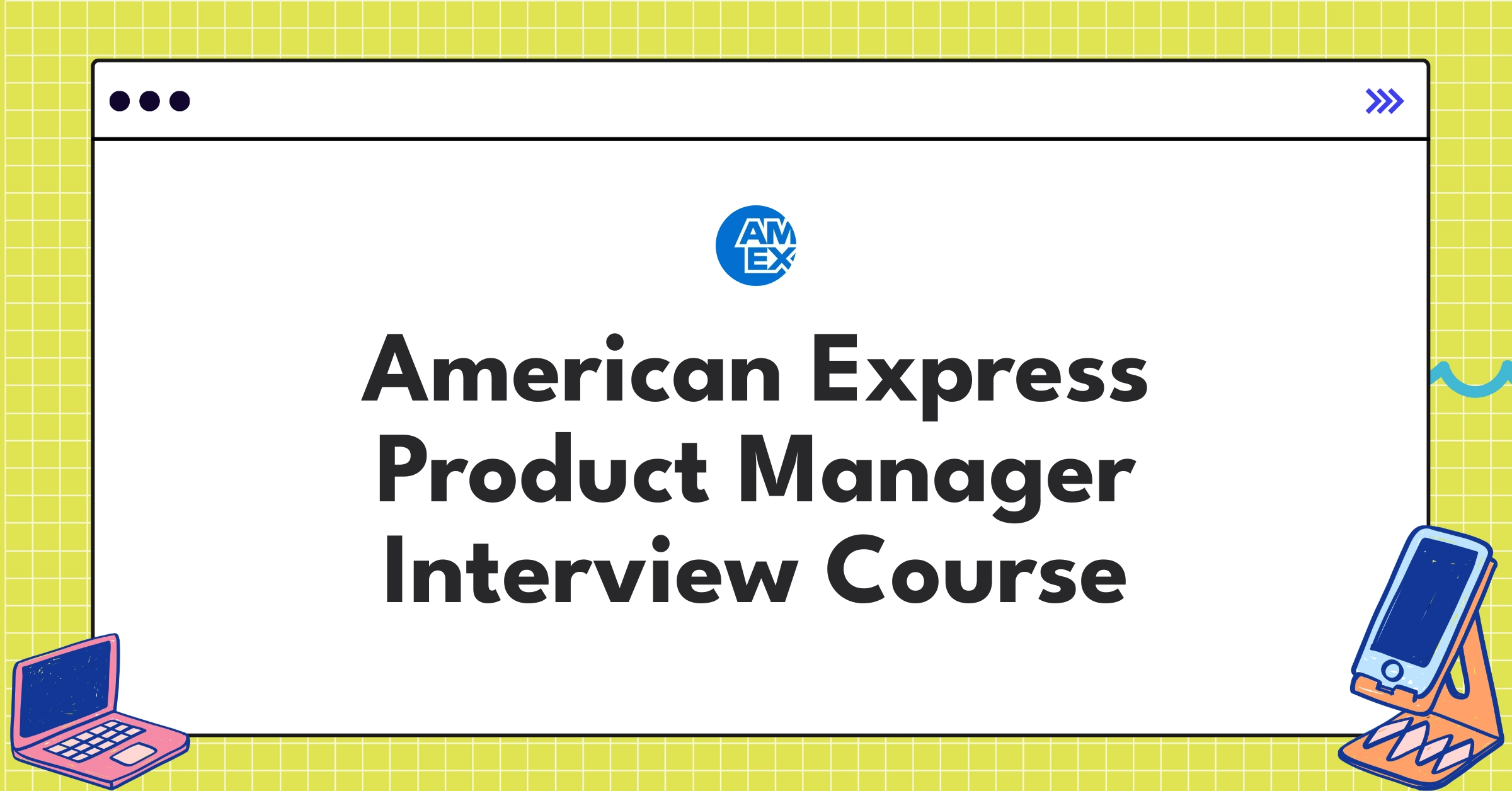American Express Product Manager Interview Preparation: Practice ...