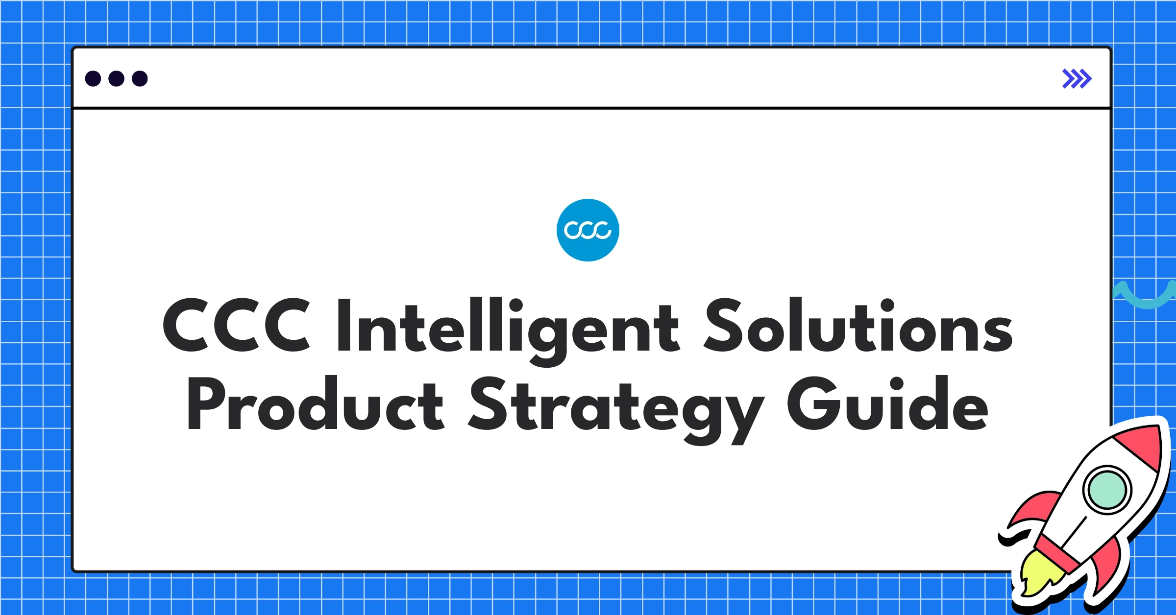CCC Intelligent Solutions Product Strategy Guide | AI-Driven Insurtech ...