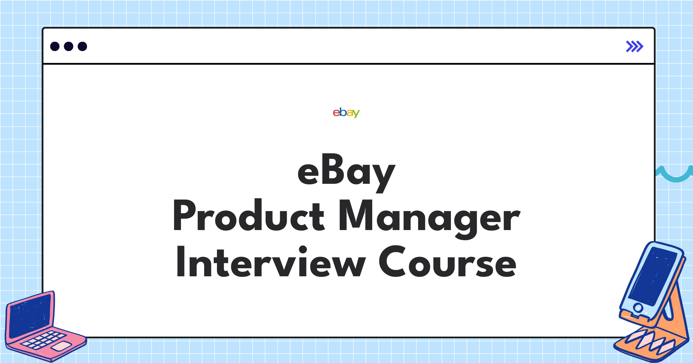 eBay Product Manager Interview Preparation: Practice Questions, Case ...