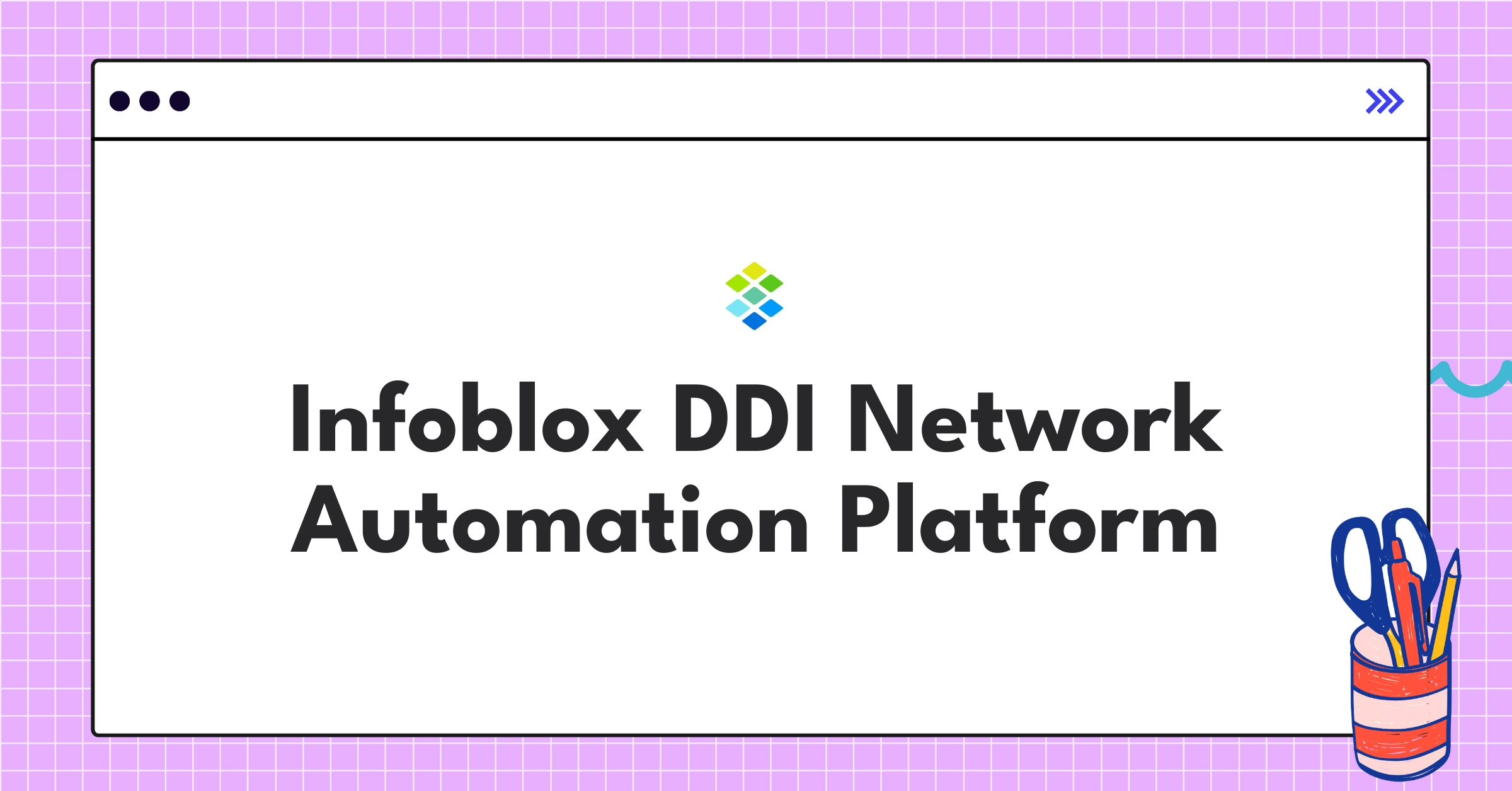 Infoblox DDI Teardown Analysis | Network Automation Strategy - NextSprints