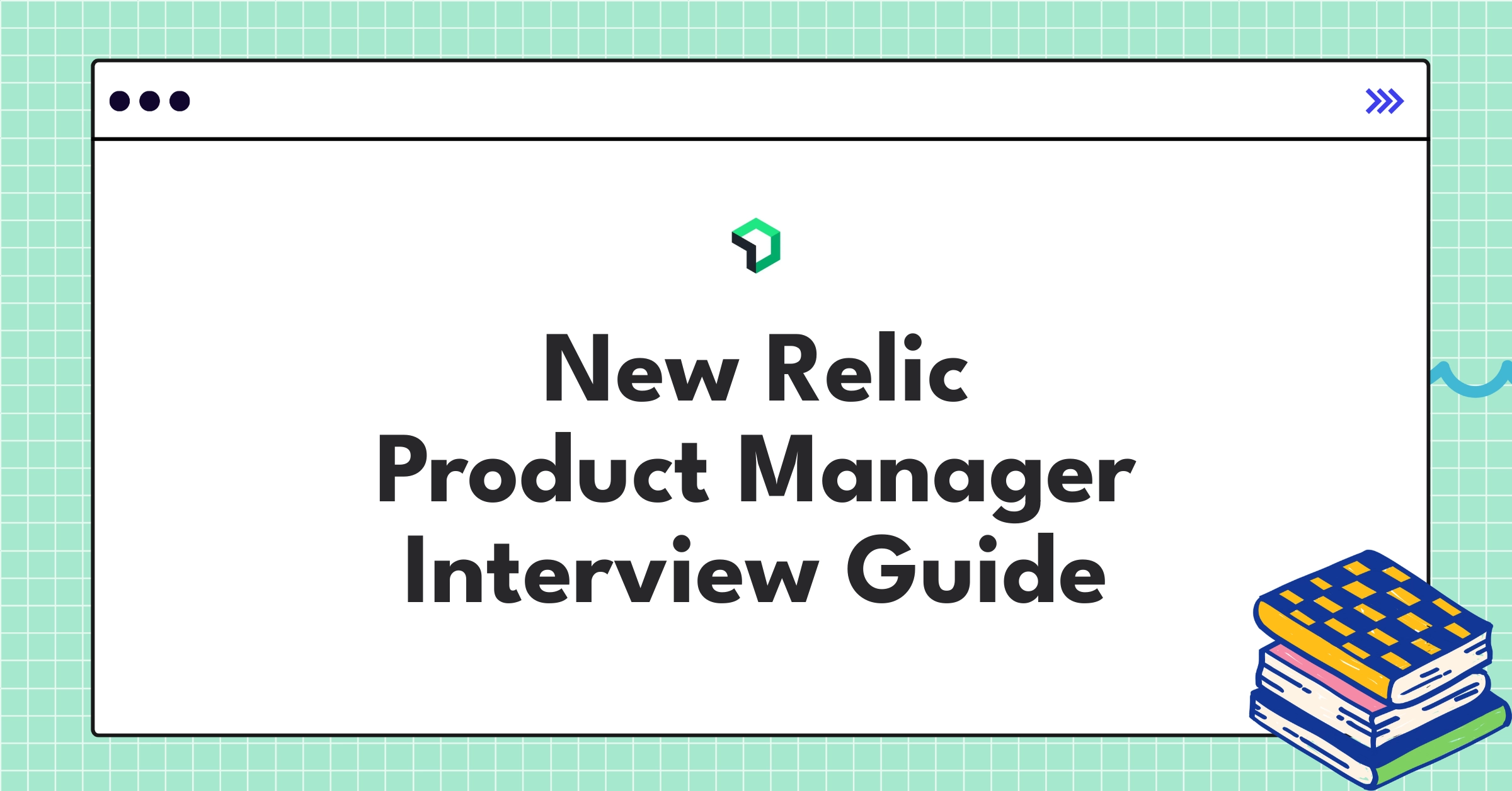 New Relic Product Manager Interview Guide | Full Process - NextSprints