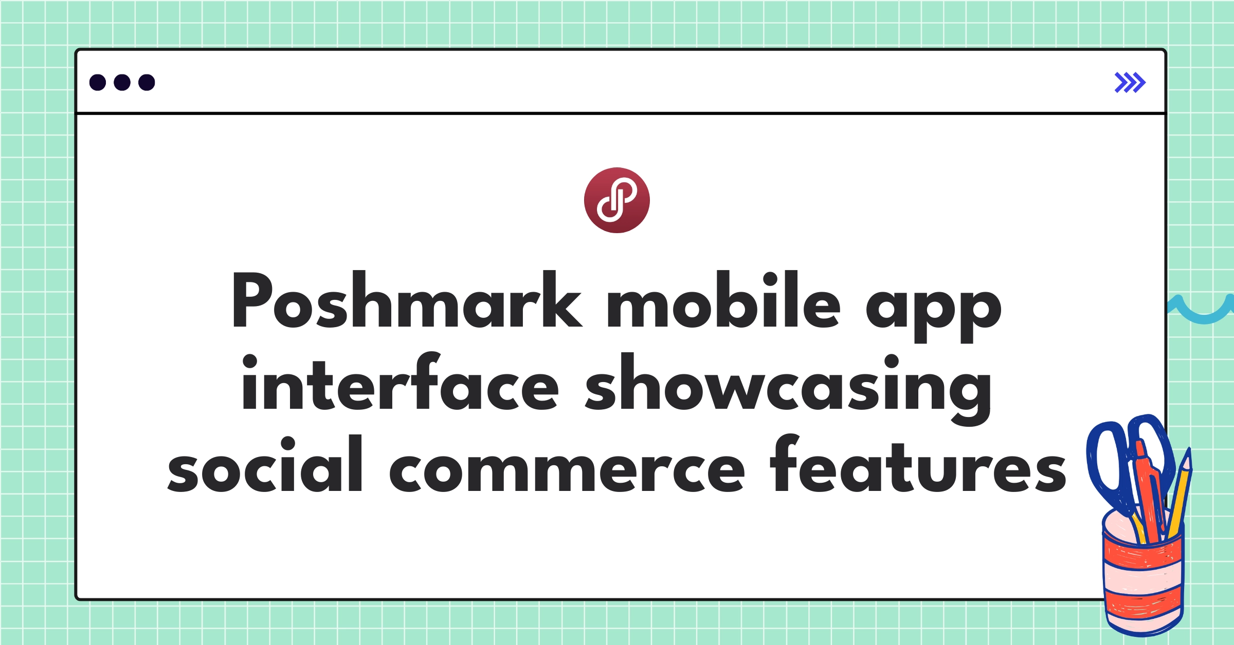 Poshmark Product Teardown Analysis | Strategy & UX Analysis - NextSprints