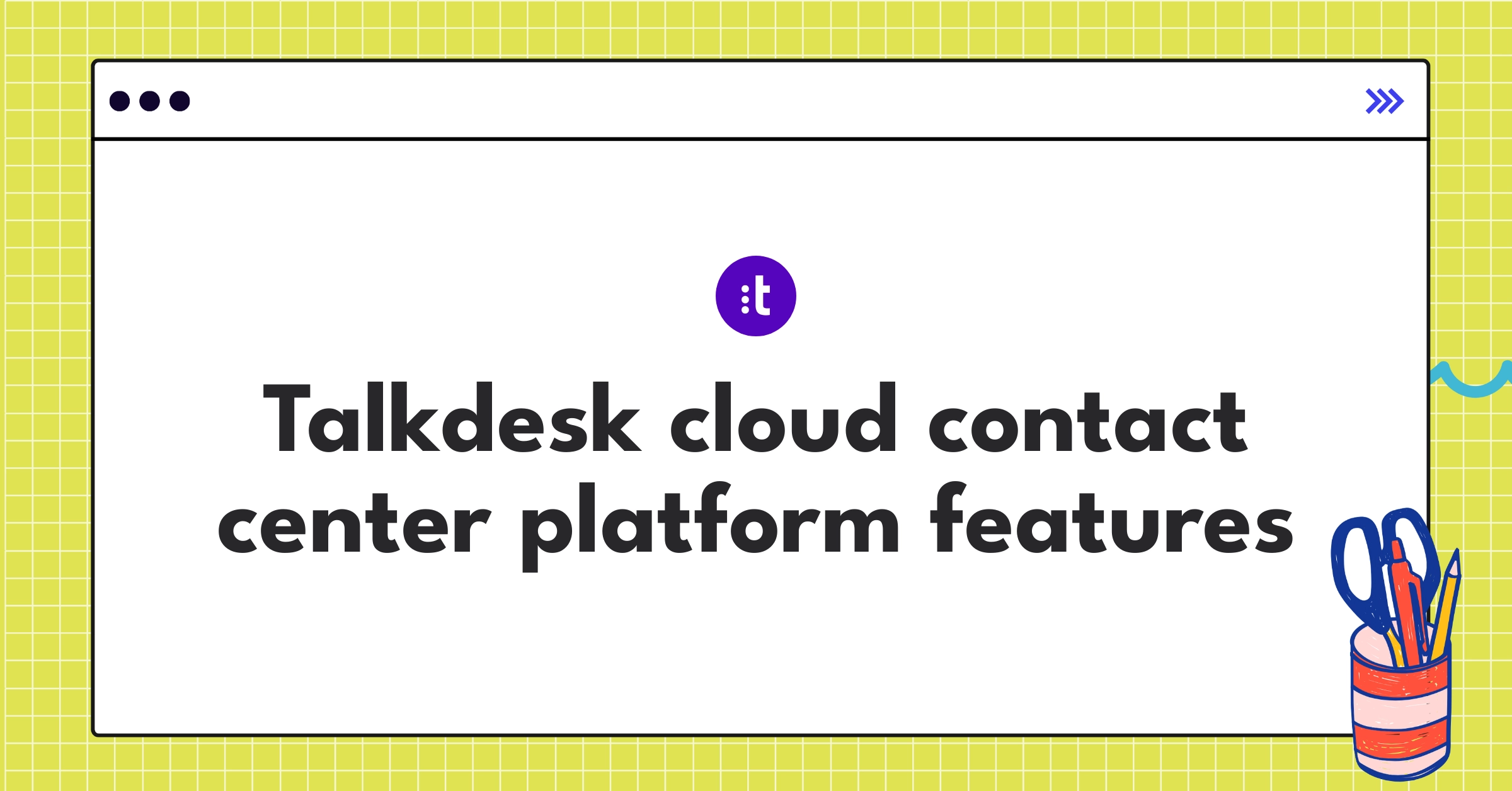 Talkdesk Cloud Contact Center Teardown | AI & CX Analysis - NextSprints