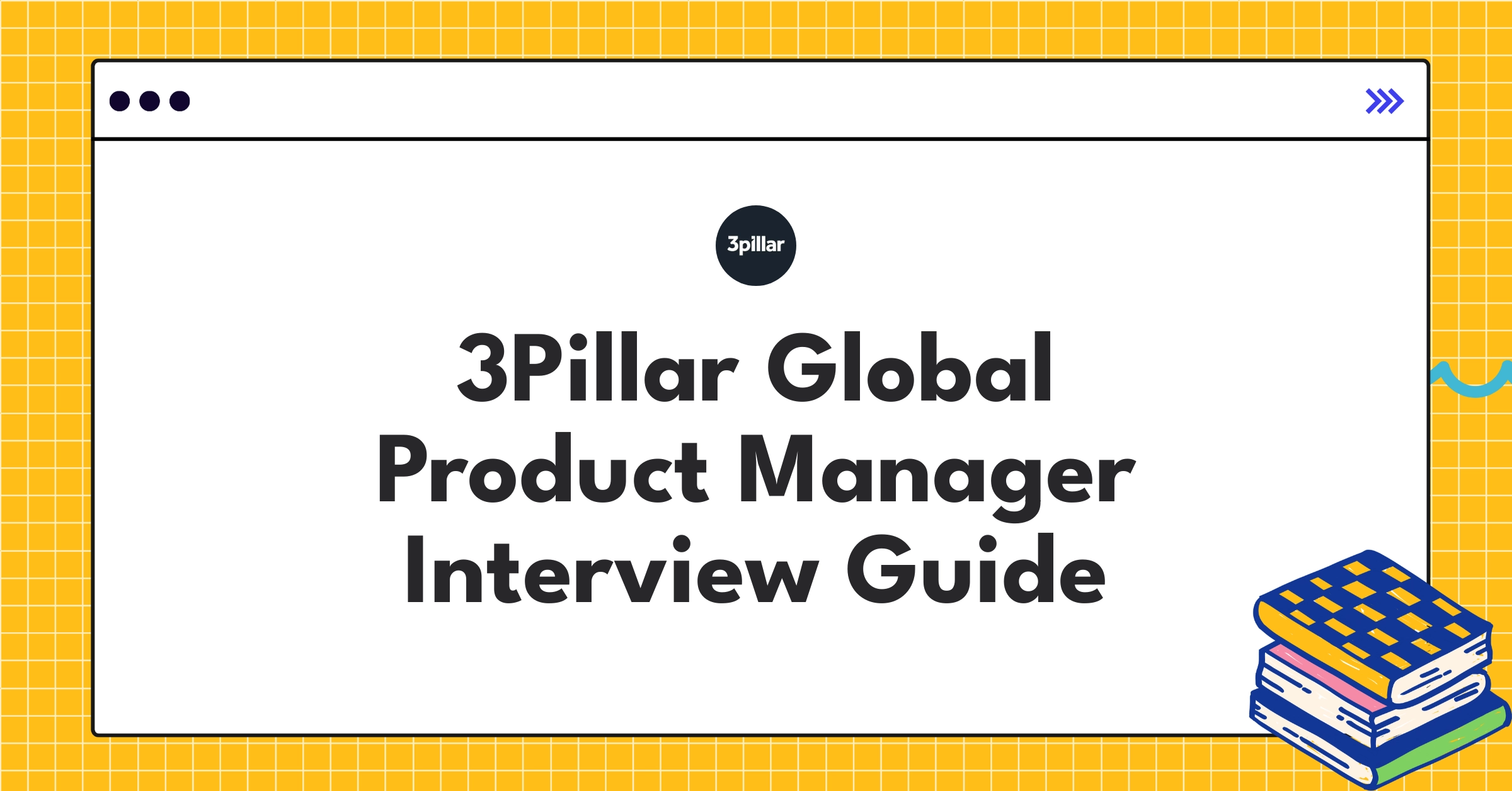 3Pillar Global Product Management Interview | Insider Guide - NextSprints
