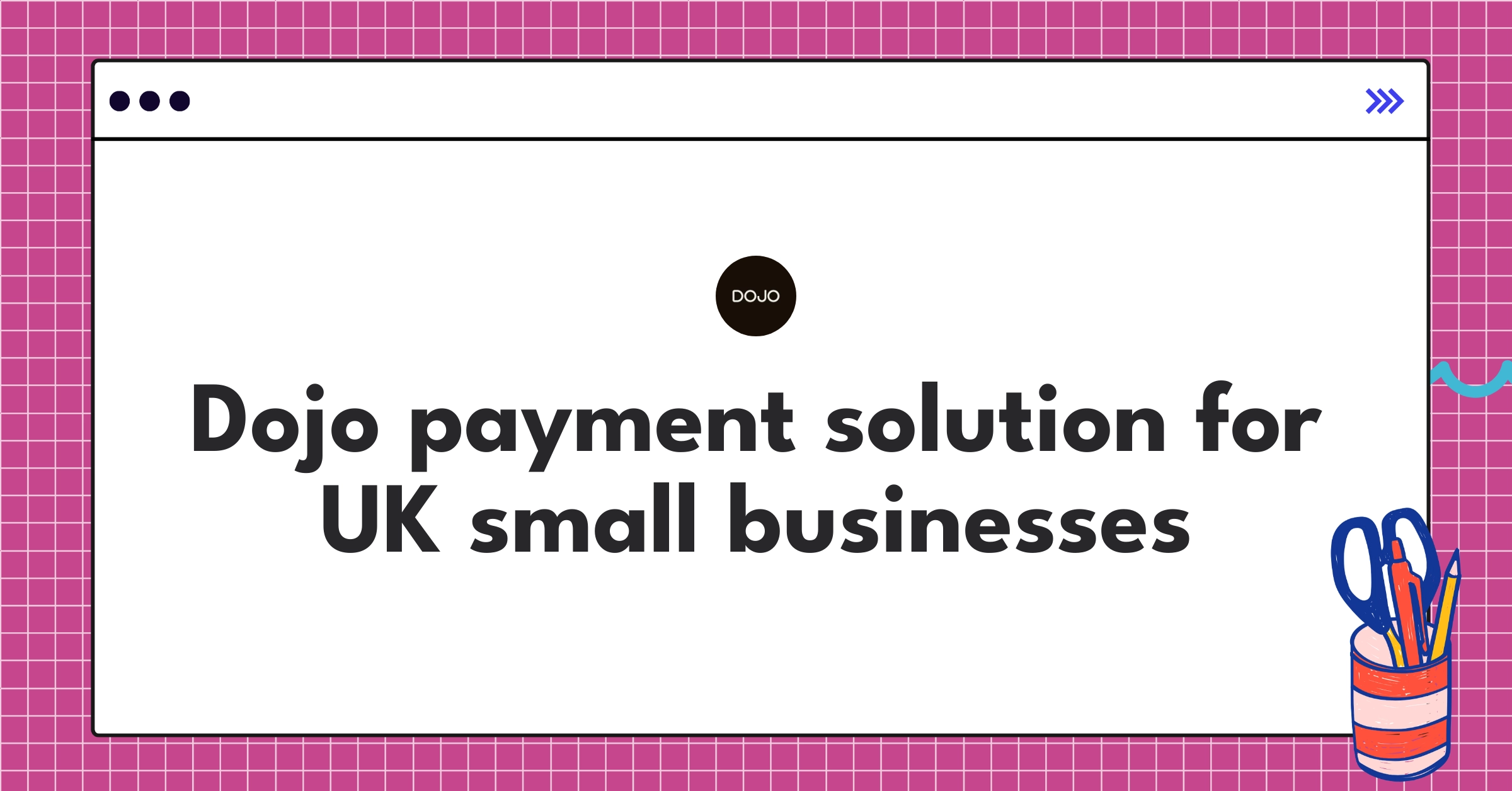 Dojo Payment Solution Teardown | Strategy & UX Analysis - NextSprints