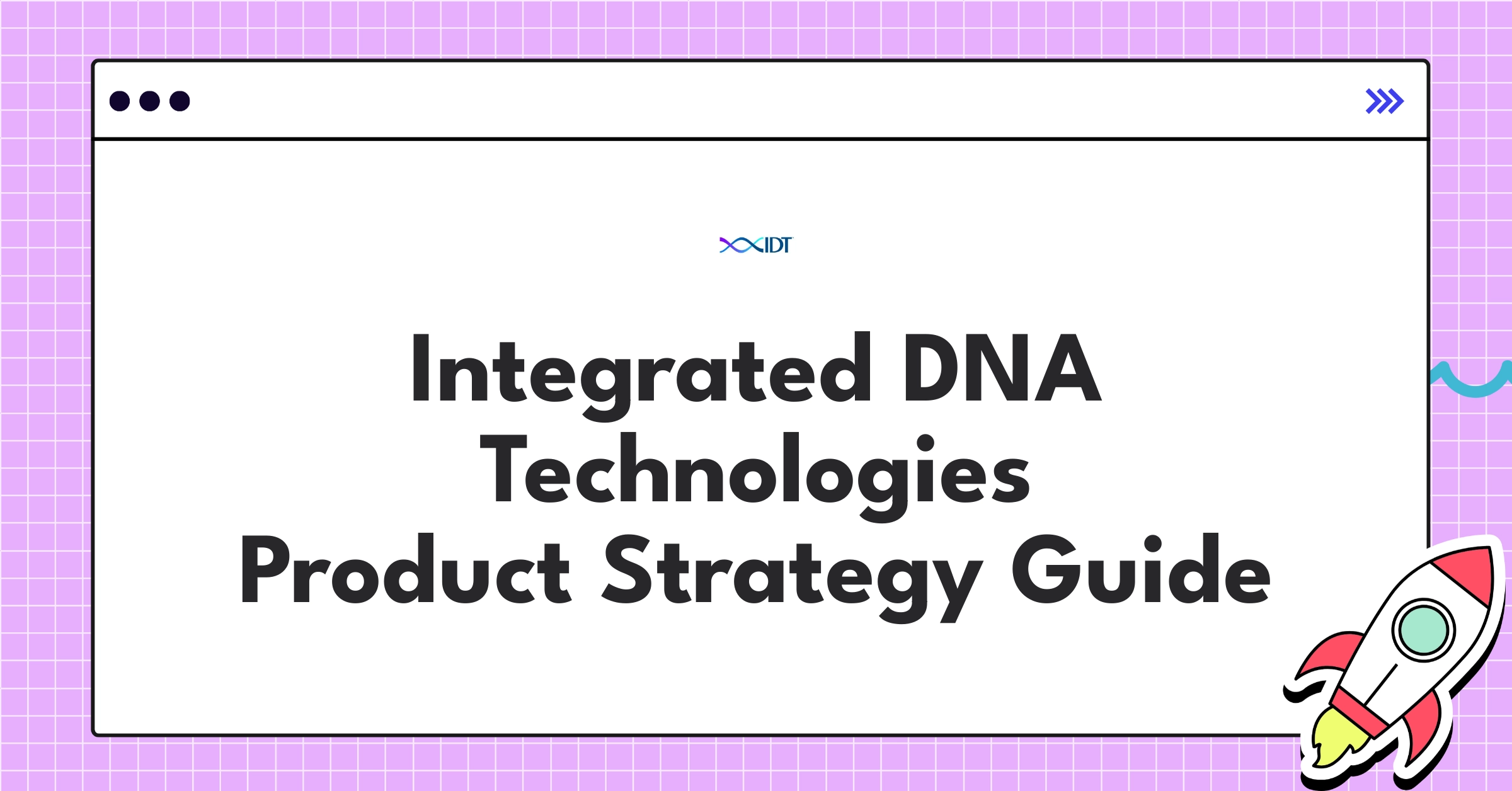 Integrated DNA Technologies Product Strategy Guide | Genomics - NextSprints