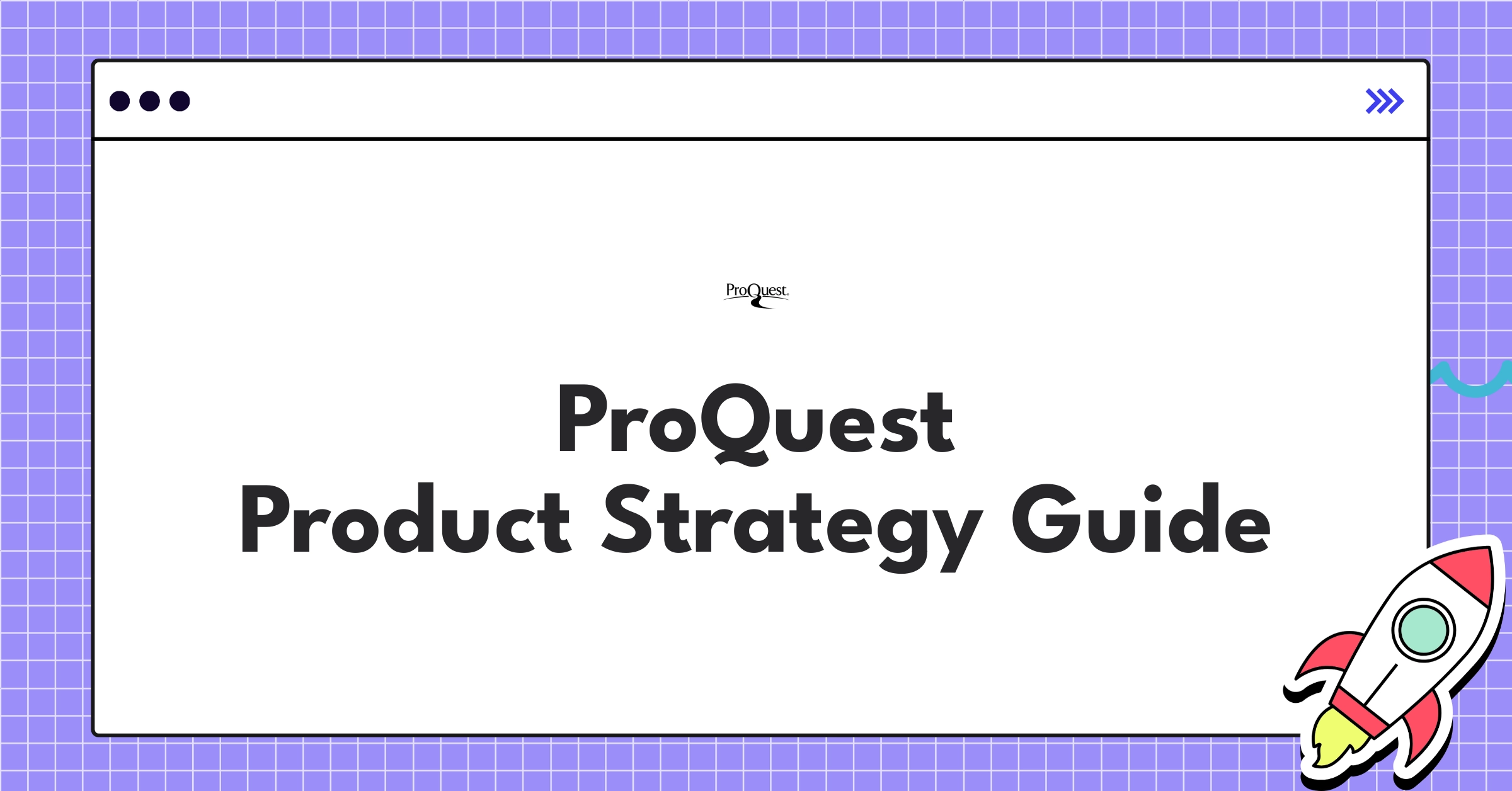 ProQuest Product Strategy Guide | Digital Research Solutions - NextSprints