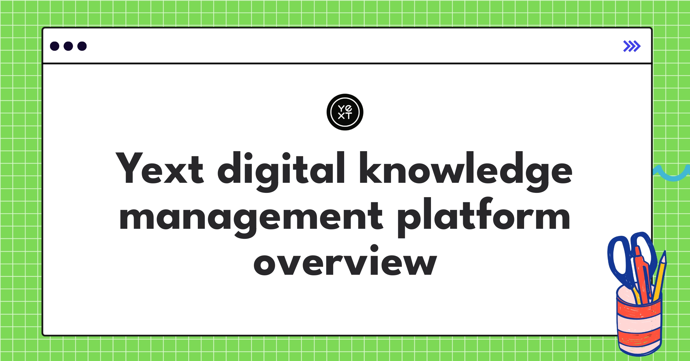 Yext Digital Knowledge Management Teardown | Strategy Analysis - NextSprints