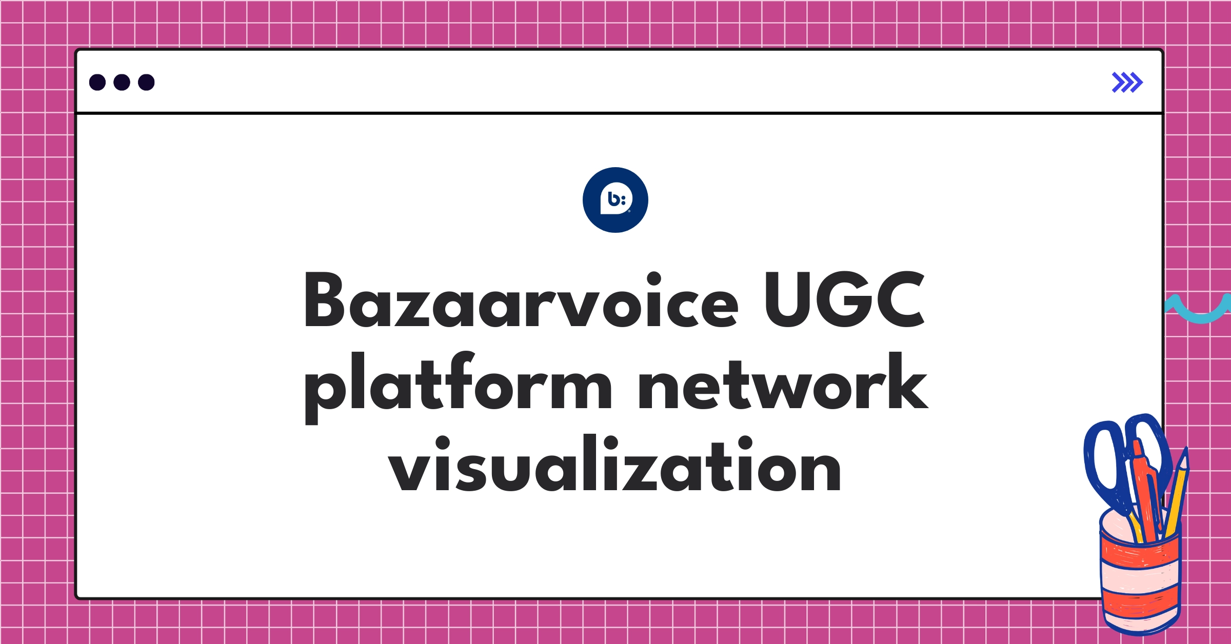 Bazaarvoice Product Teardown | UGC Strategy Analysis - NextSprints