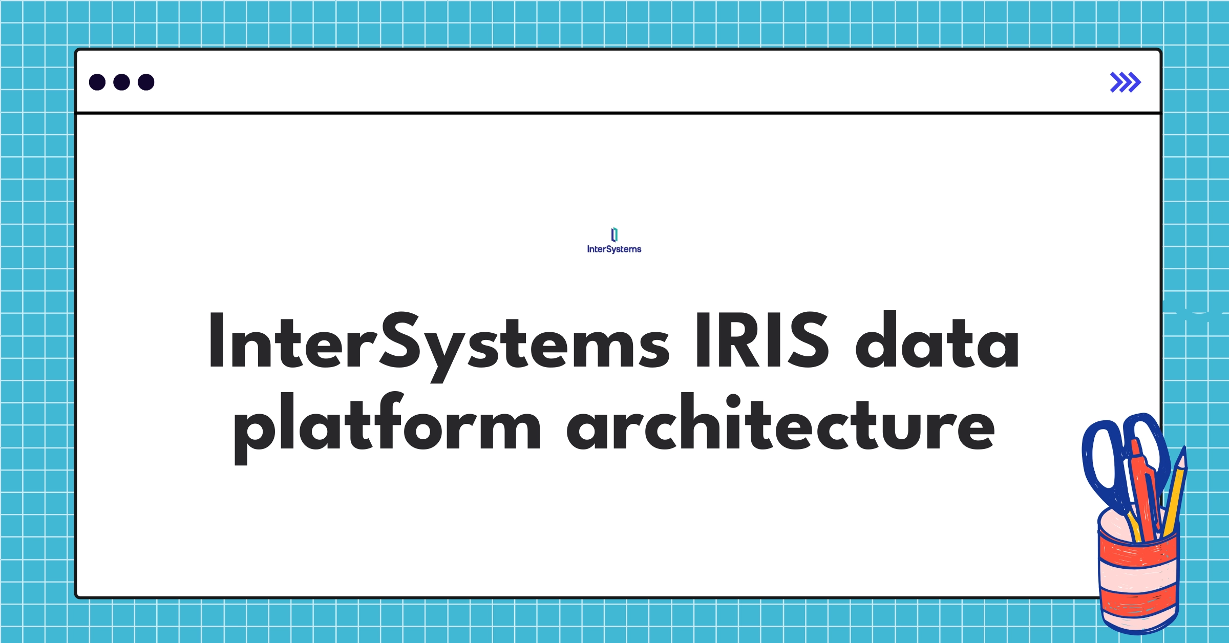 InterSystems IRIS Teardown Analysis | Data Platform Strategy - NextSprints