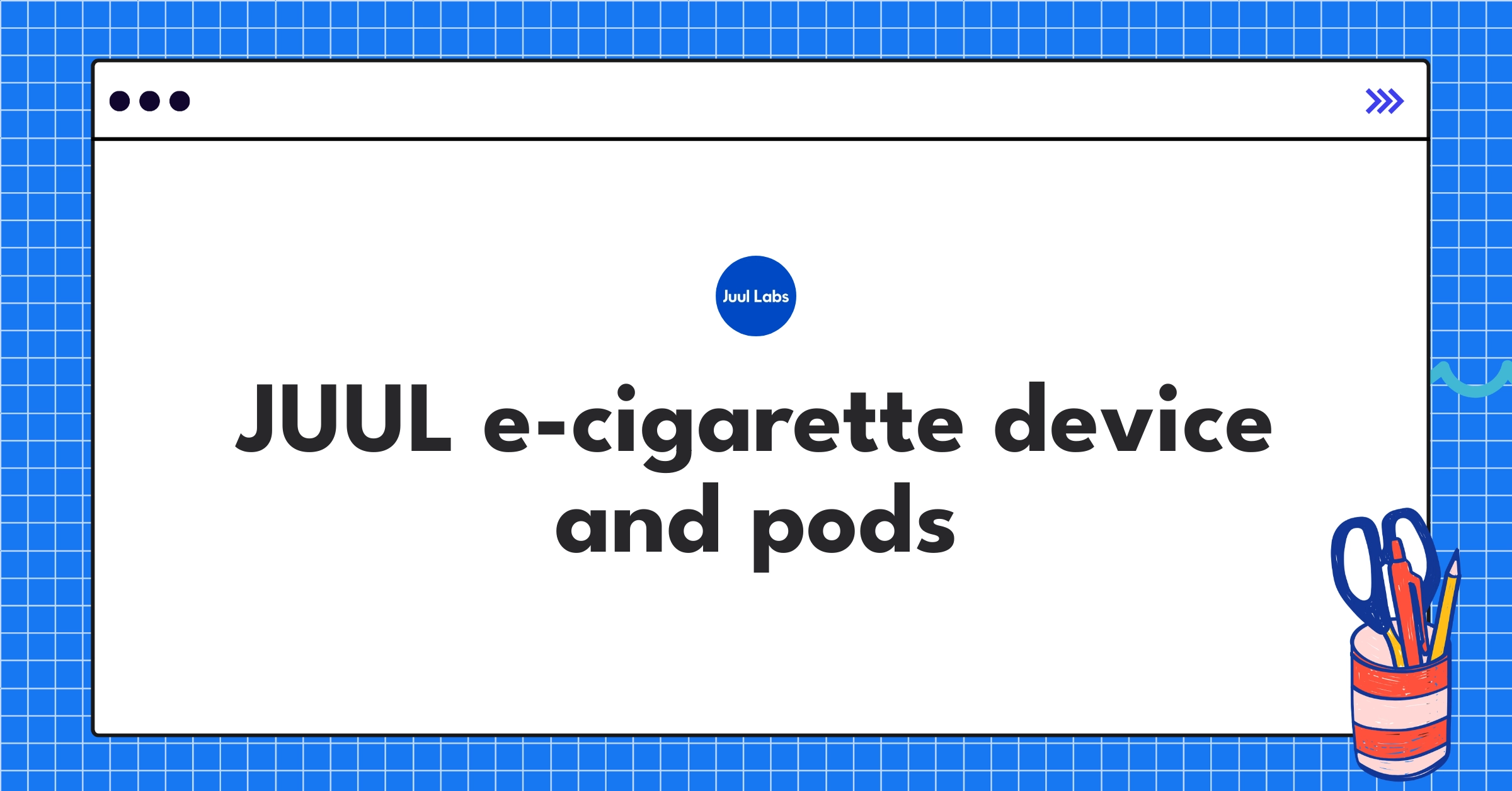 JUUL Labs E-Cigarette Teardown Analysis | Strategy & UX - NextSprints