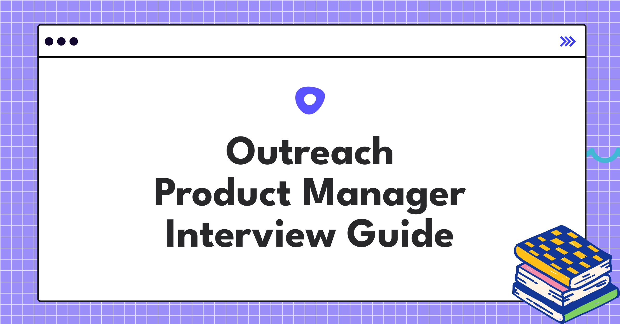 Outreach Product Management Interview Guide | PM Insights - NextSprints