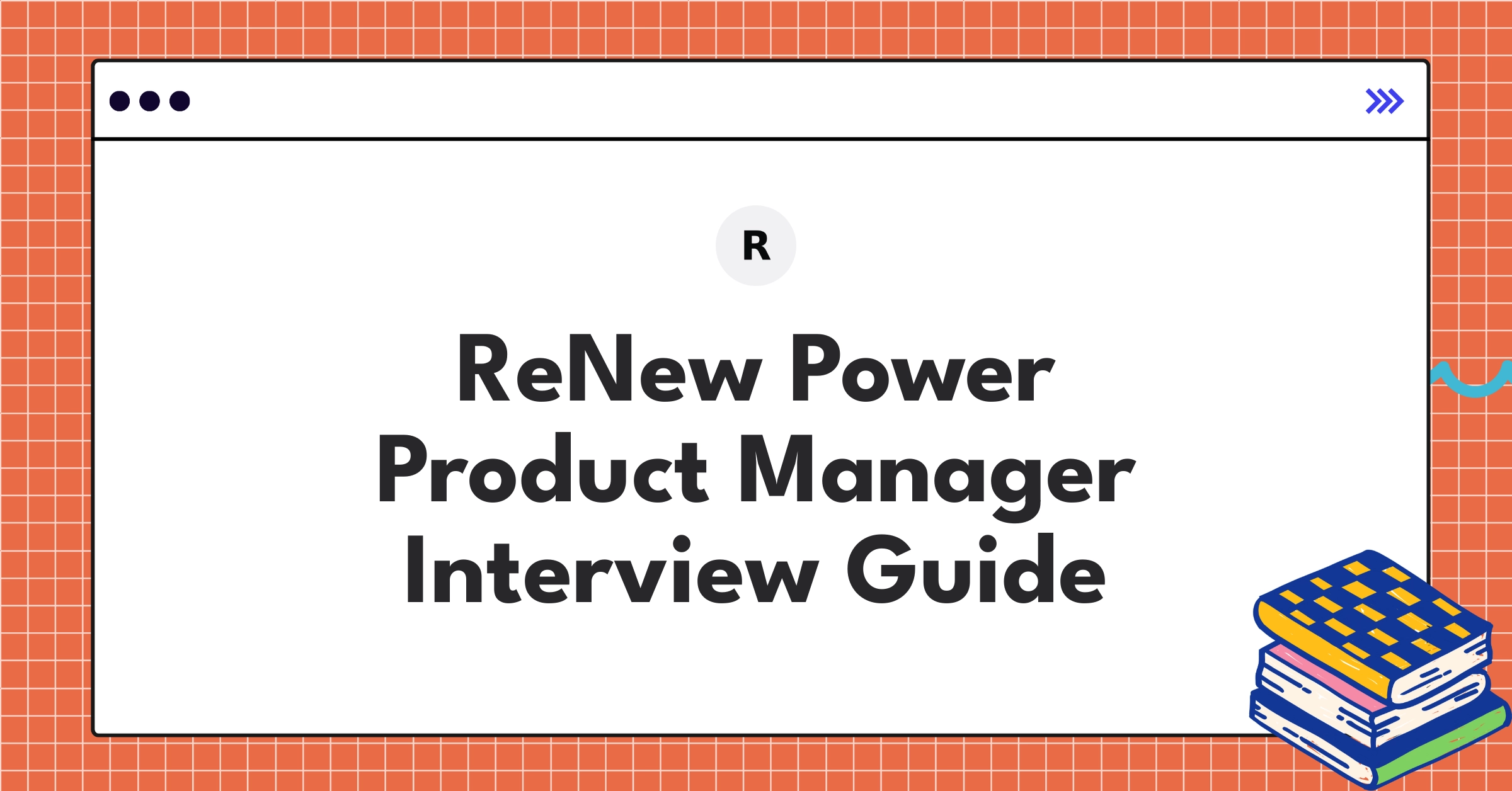 ReNew Power Product Manager Interview Guide | Full Process - NextSprints