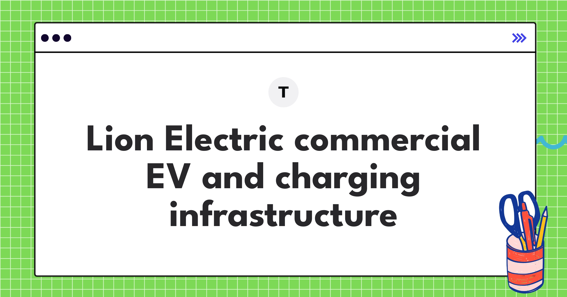 Lion Electric Product Teardown | EV Strategy Analysis - NextSprints