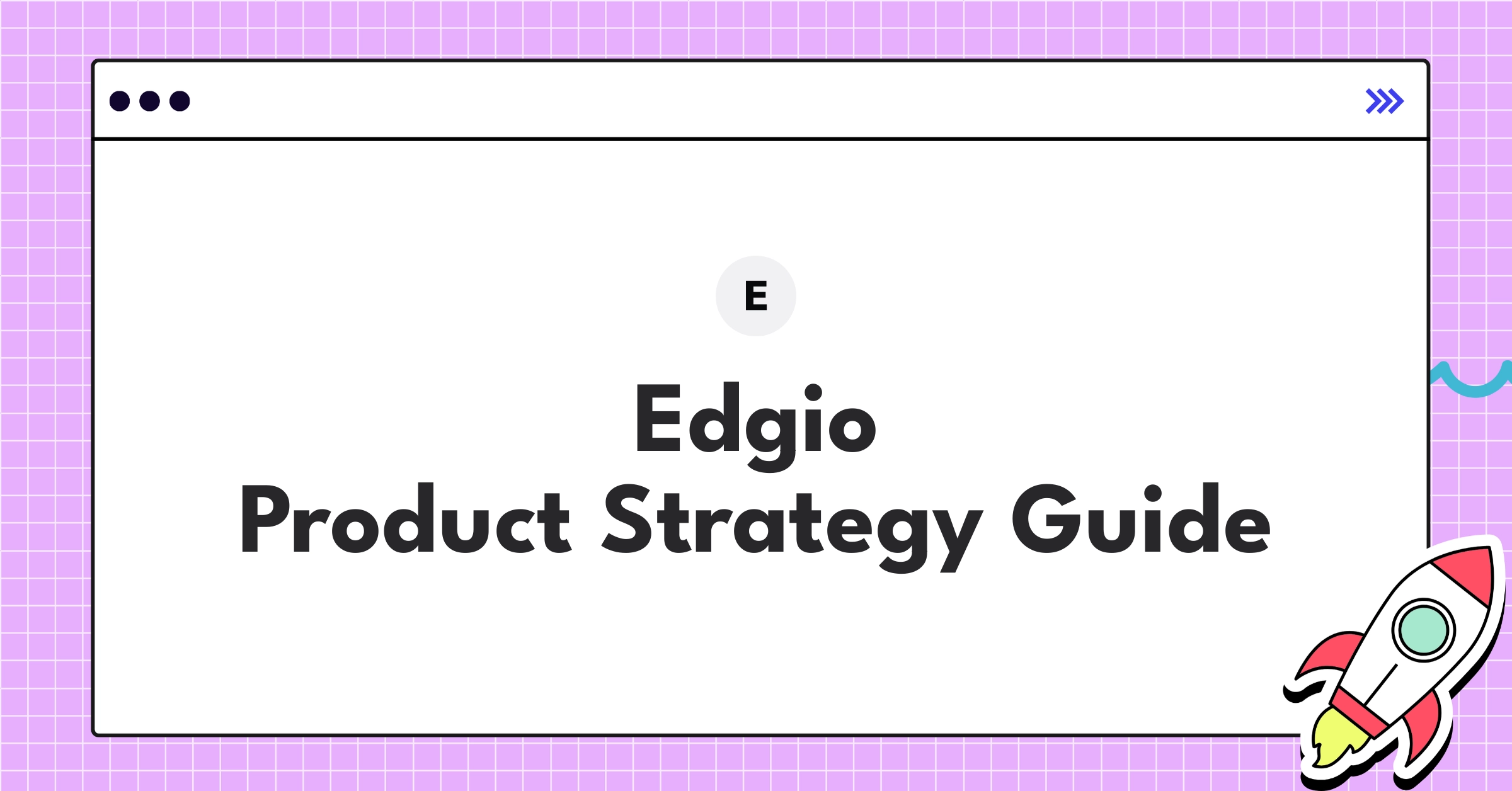Edgio Product Strategy Guide | Edge Computing Roadmap - NextSprints