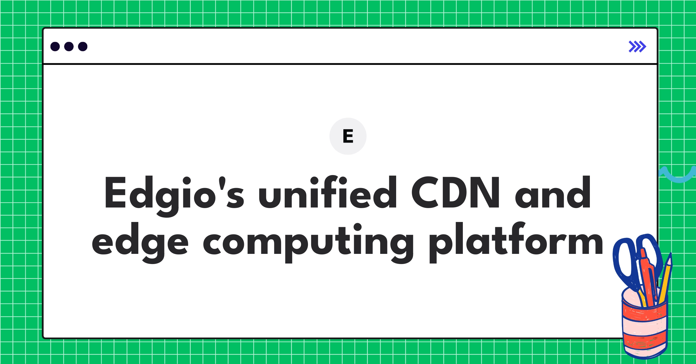 Edgio Product Teardown Analysis | CDN & Edge Computing - NextSprints