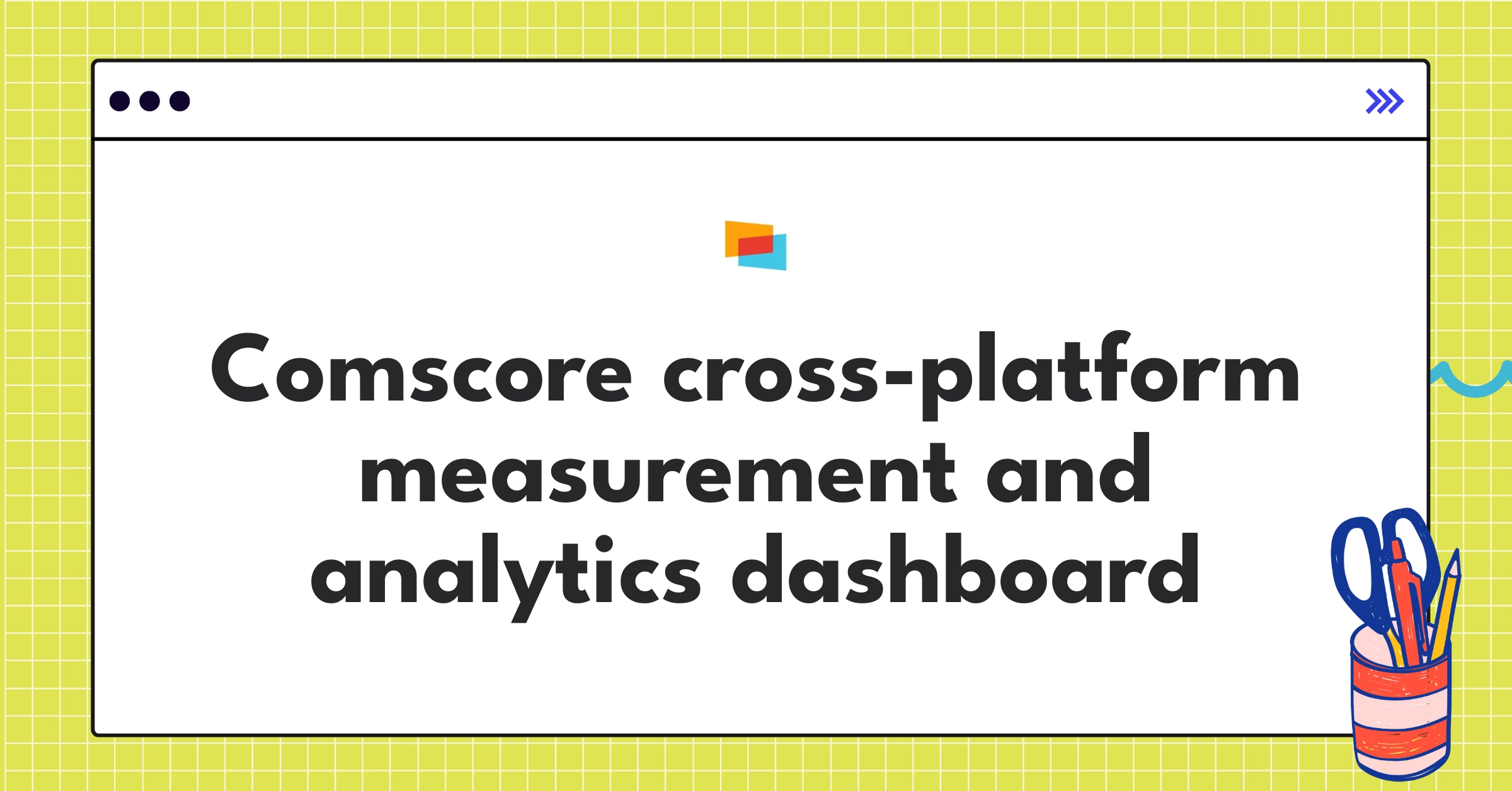Comscore Product Teardown Analysis | Cross-Platform Insights - NextSprints