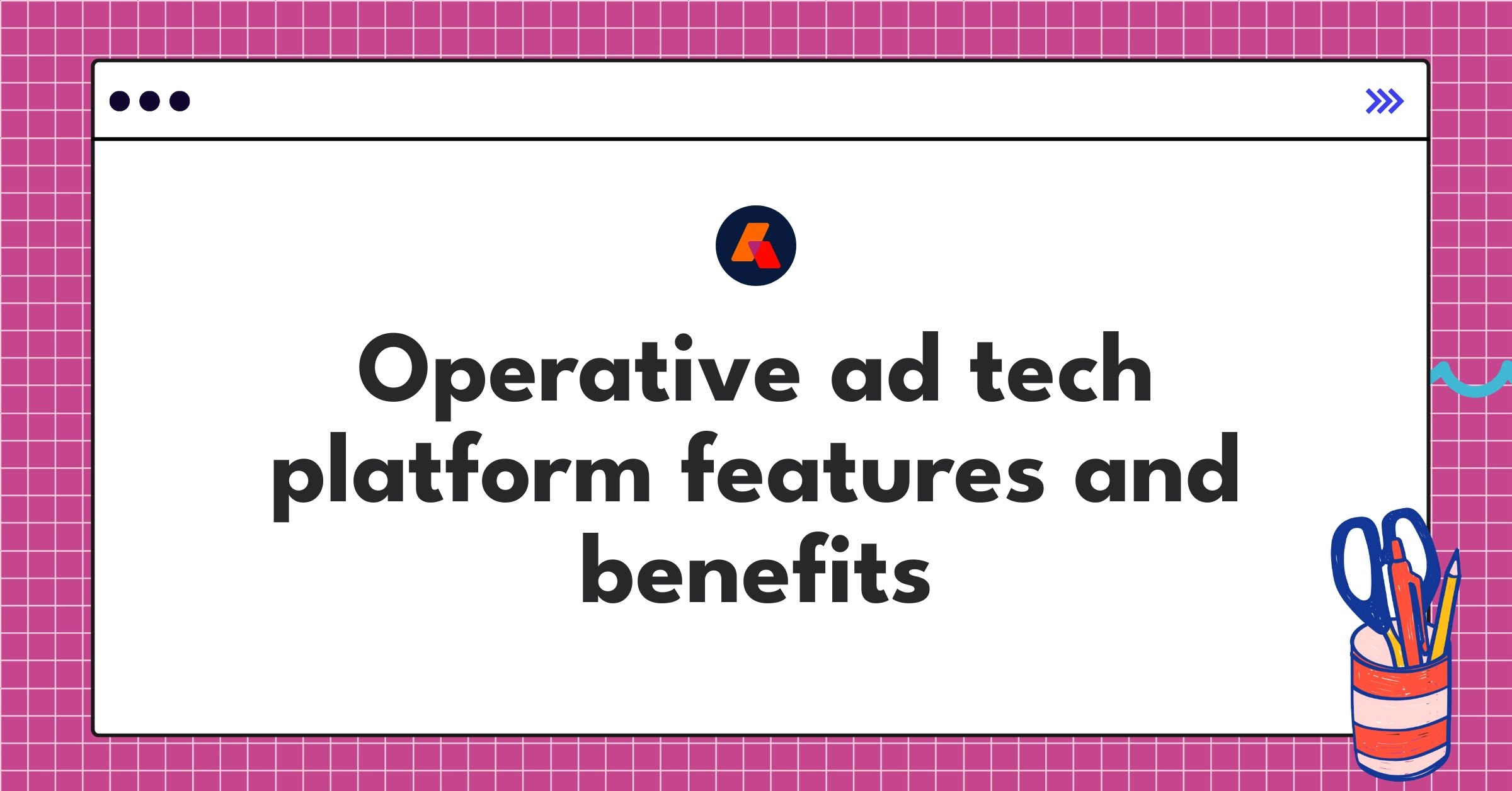 Operative Ad Tech Teardown Analysis | Strategy & UX Review - NextSprints
