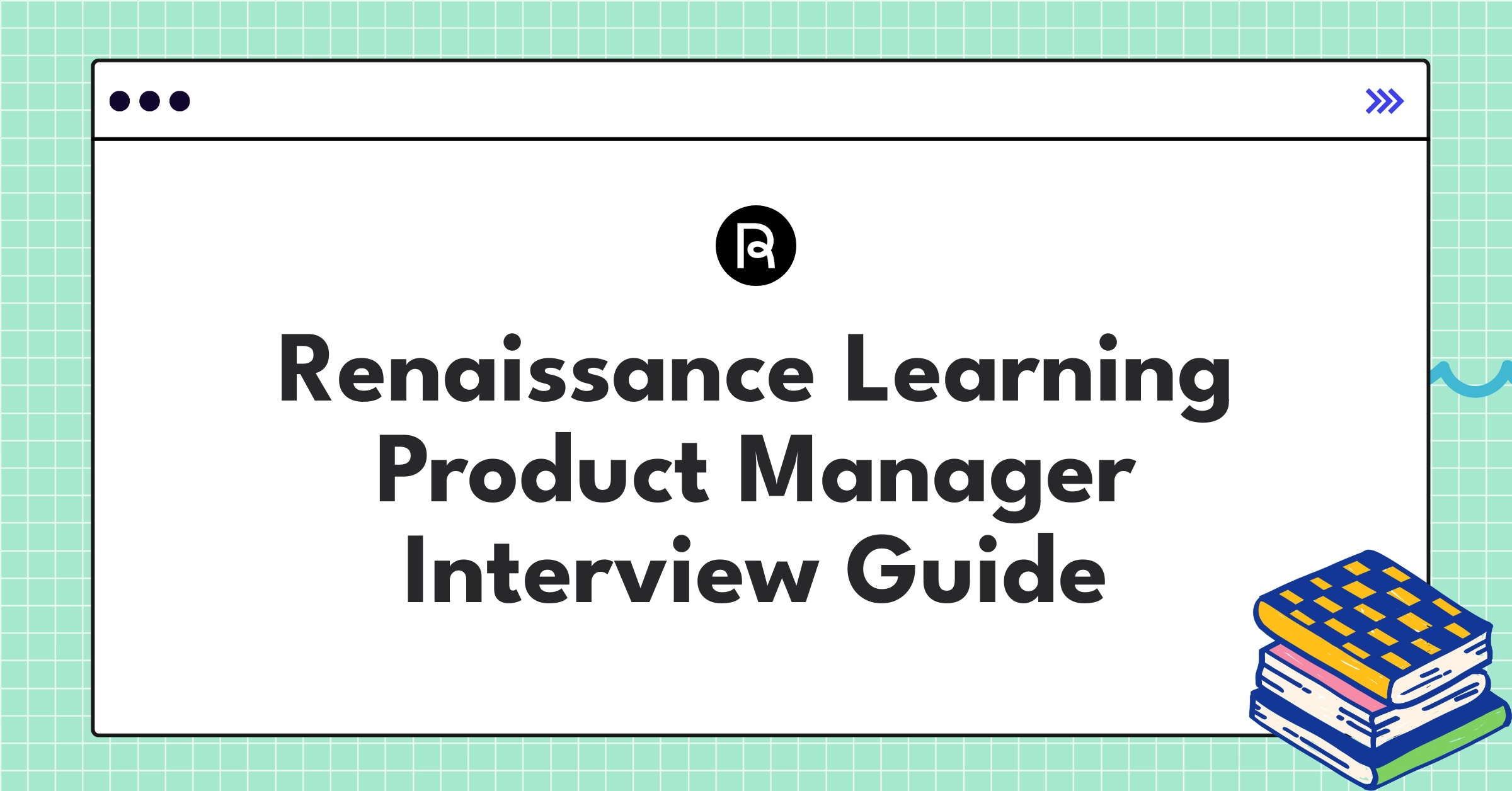 Renaissance Learning PM Interview Guide | Process & Tips - NextSprints