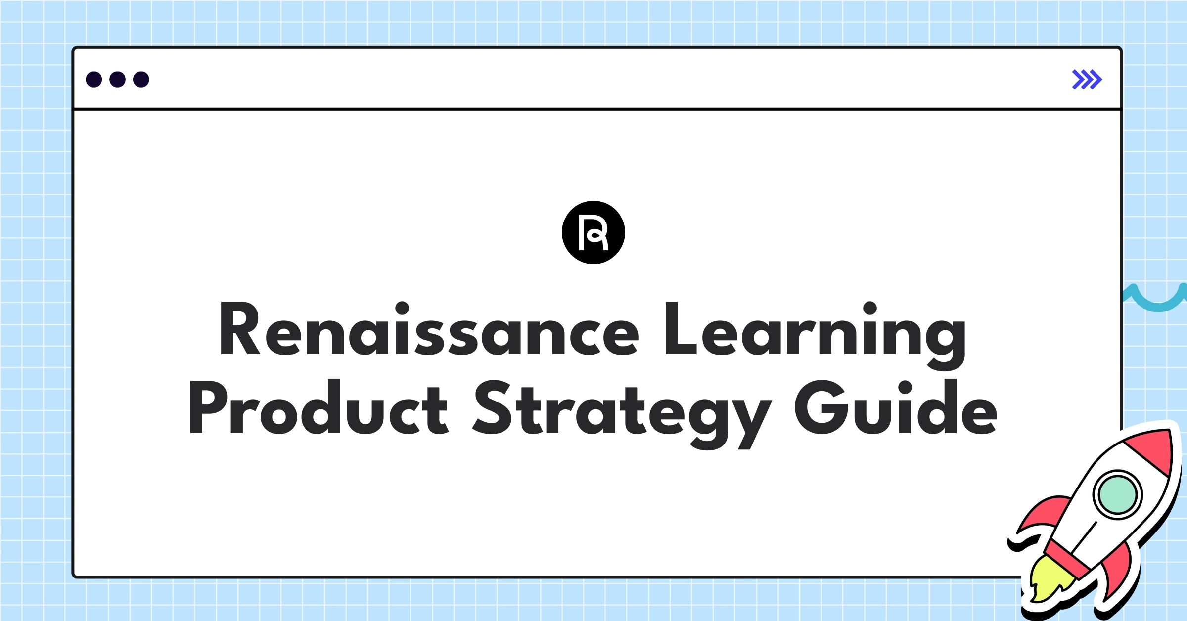 Renaissance Learning Product Strategy Guide | 2025 Roadmap - NextSprints
