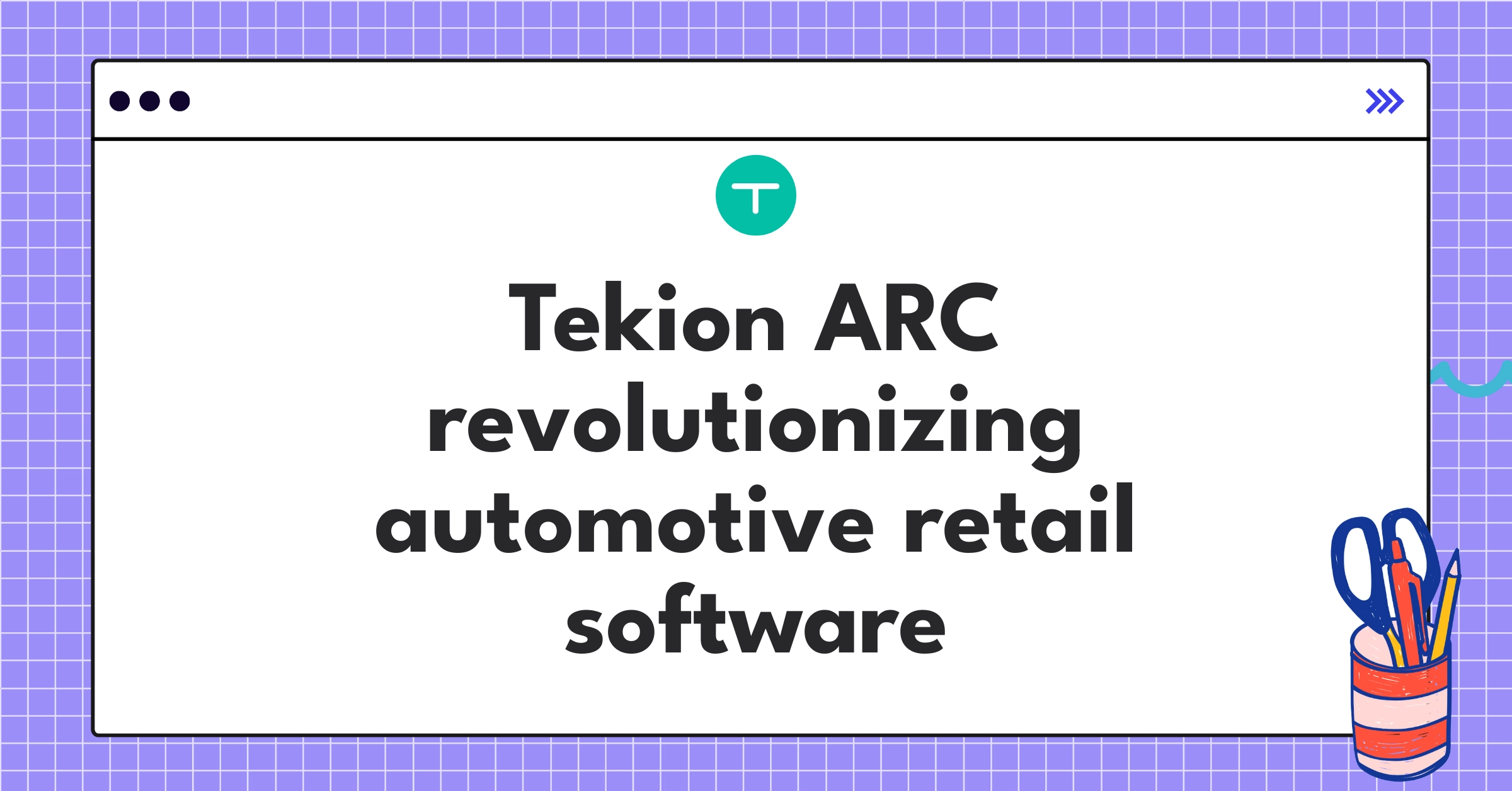 Tekion ARC Teardown Analysis | Automotive Retail Strategy - NextSprints