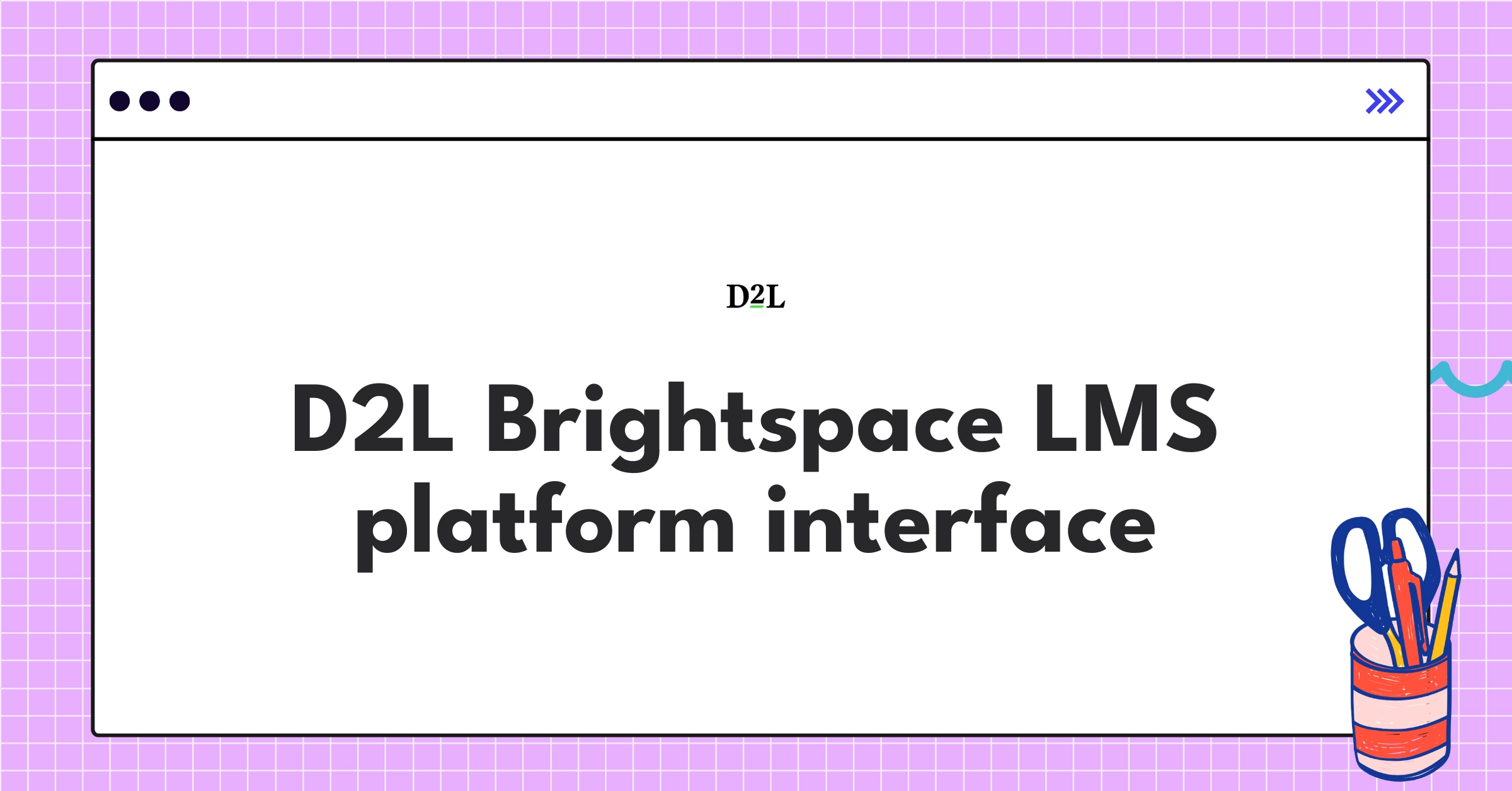 D2L Brightspace Teardown Analysis | LMS Strategy & Features - NextSprints